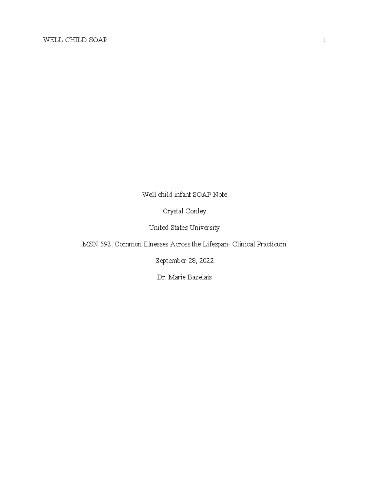 SOAP Infant - Well child infant SOAP Note Crystal Conley United States ...