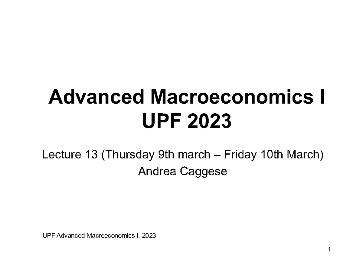Lecture 12 - UPF Advanced Macroeconomics I, 2023 Advanced ...