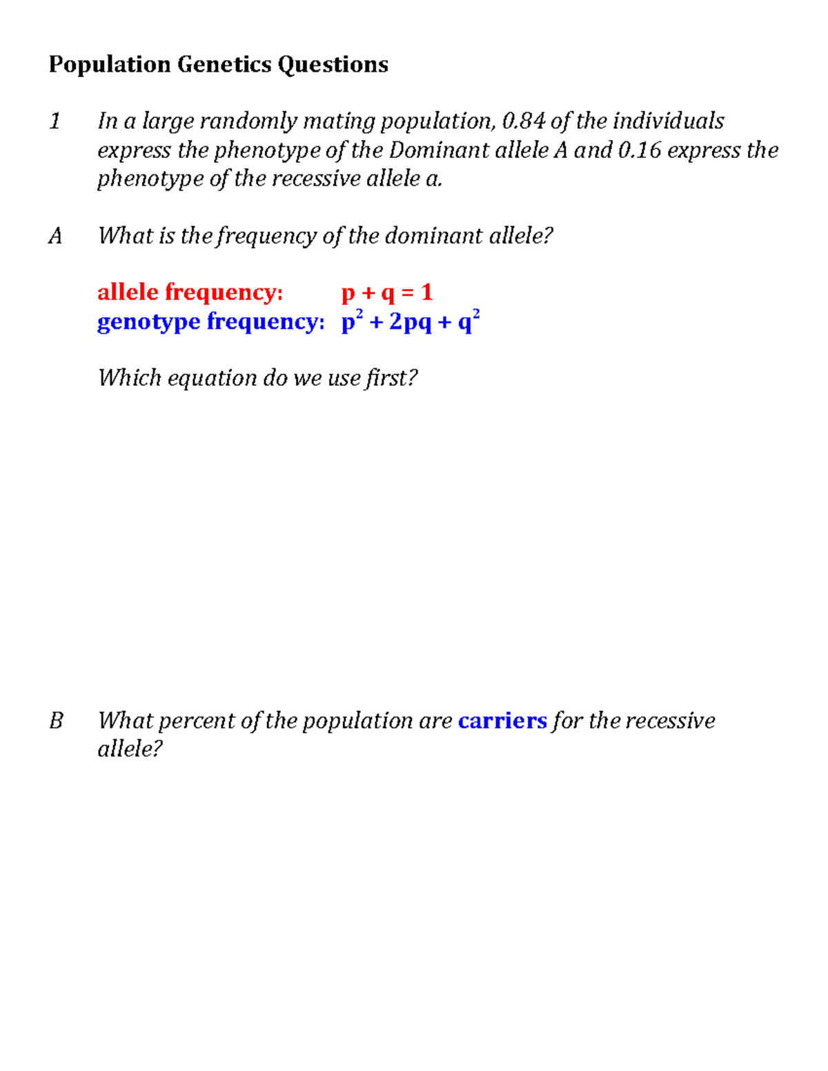 Population Genetics Questions - A What is the frequency of the dominant ...