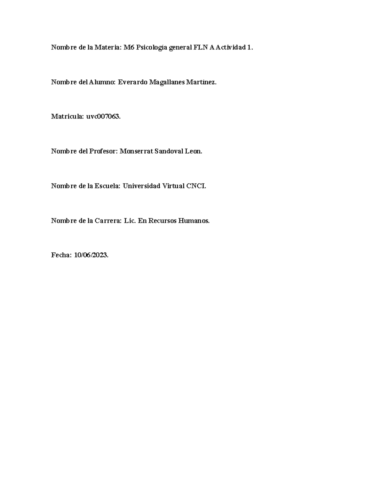 M6 Psicologia general FLN A Actividad 1 - Nombre del Alumno: Everardo ...