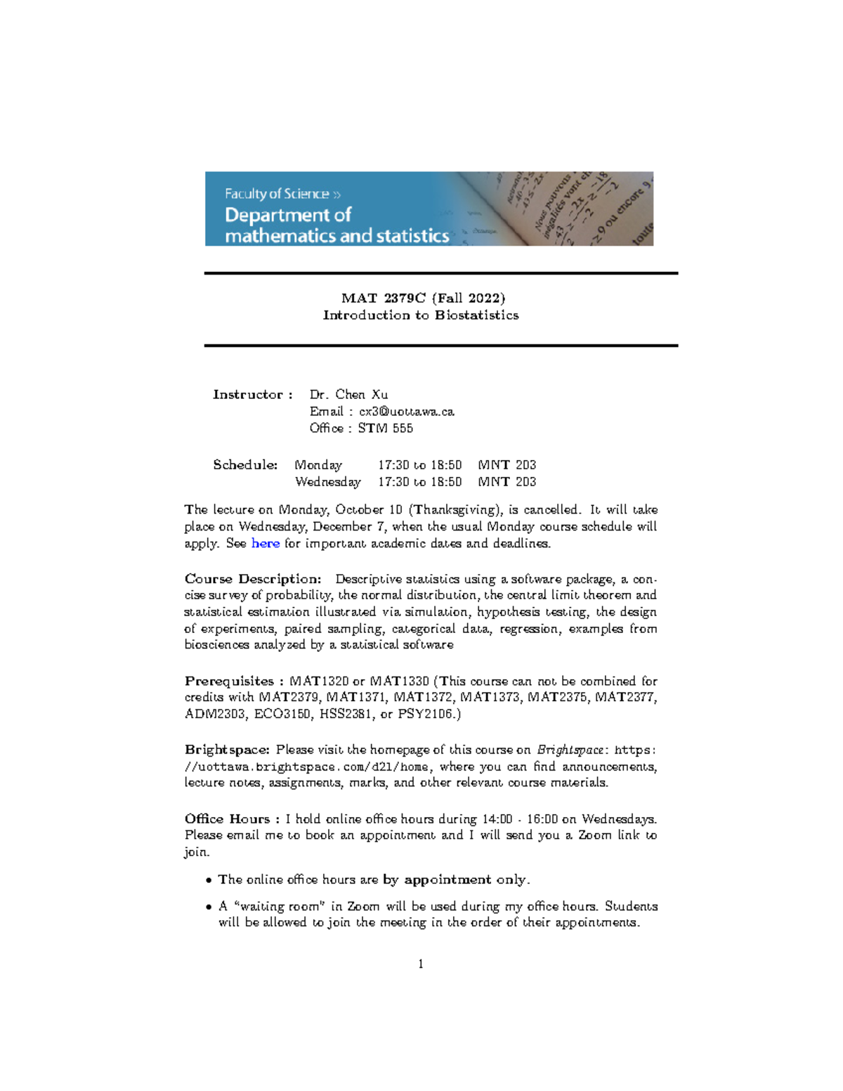 MAT2379 C 2022F - syllabus - MAT 2379C (Fall 2022) Introduction to Biostatistics Instructor : Dr ...