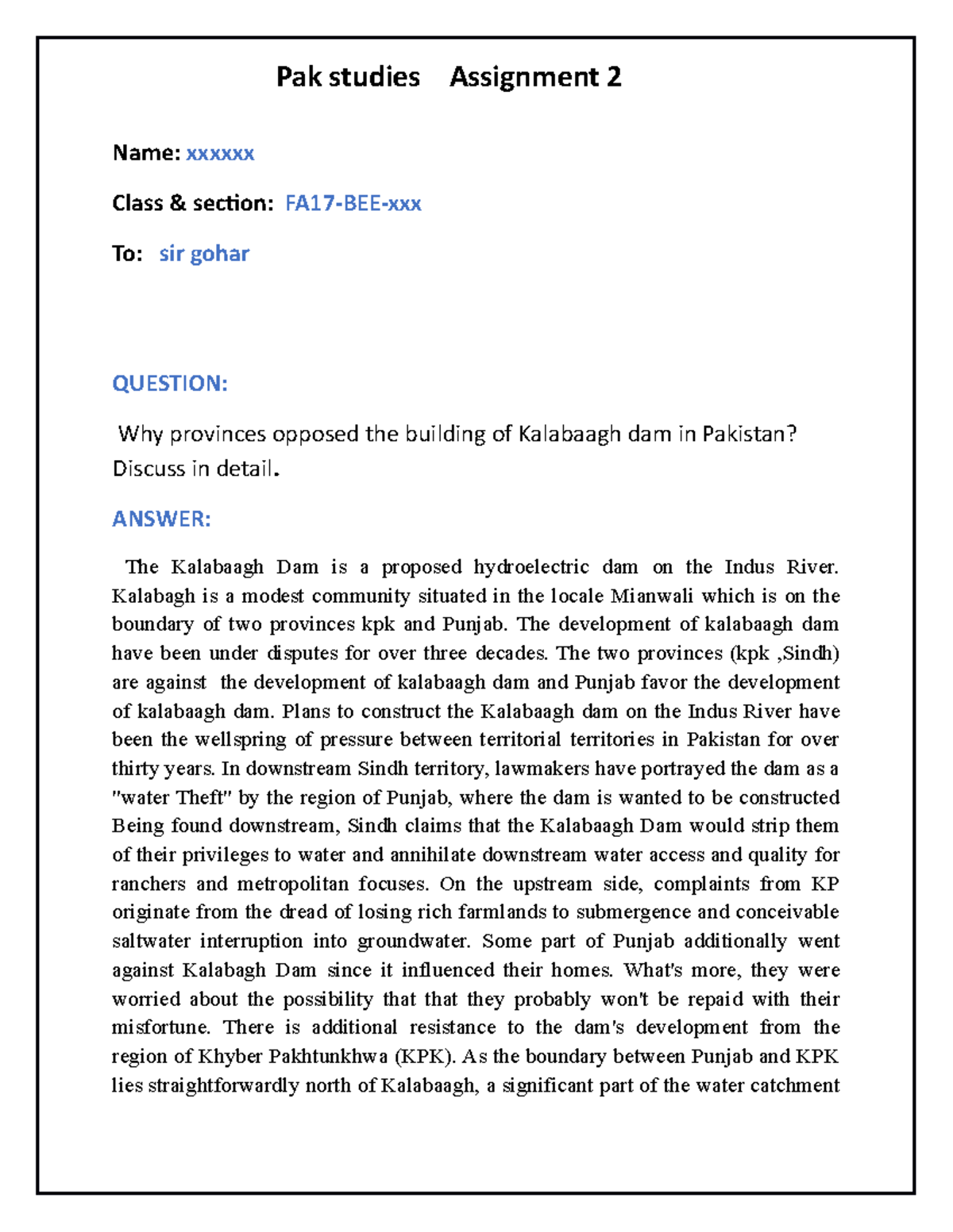 PST Assignment 2 - Pak studies Assignment 2 Name: xxxxxx Class & section: FA17-BEE-xxx To: sir ...
