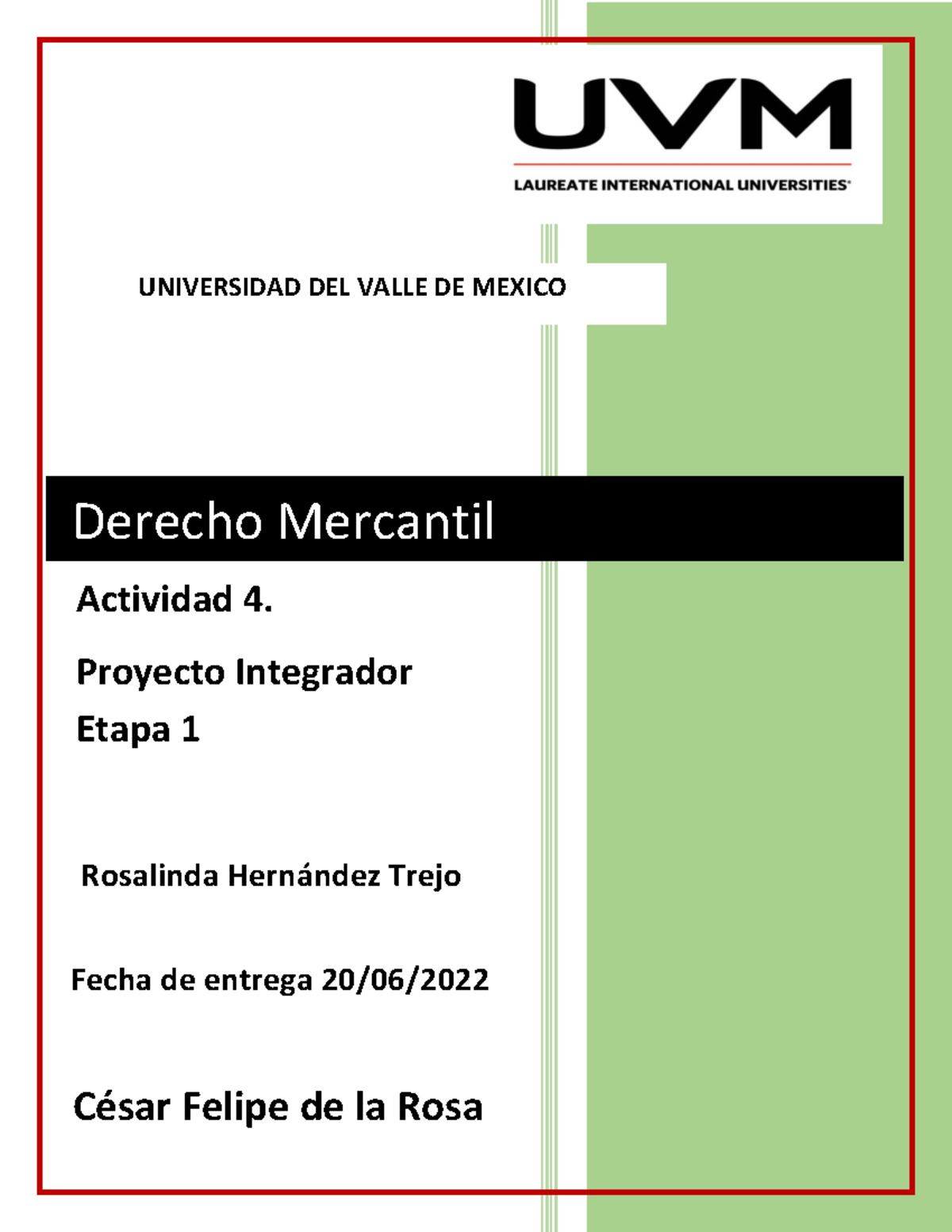 Actividad 4 derecho mercantil - Derecho Mercantil UNIVERSIDAD DEL VALLE DE MEXICO Actividad 4 ...
