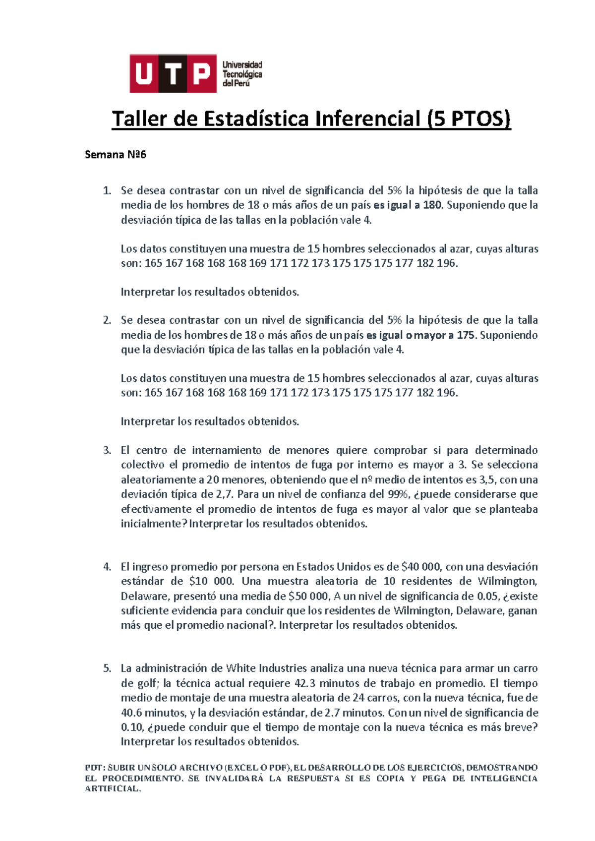 Taller 2 RA - ejercicios de tareas - Taller de Estadística Inferencial (5 PTOS) Semana Nª 1. Se ...