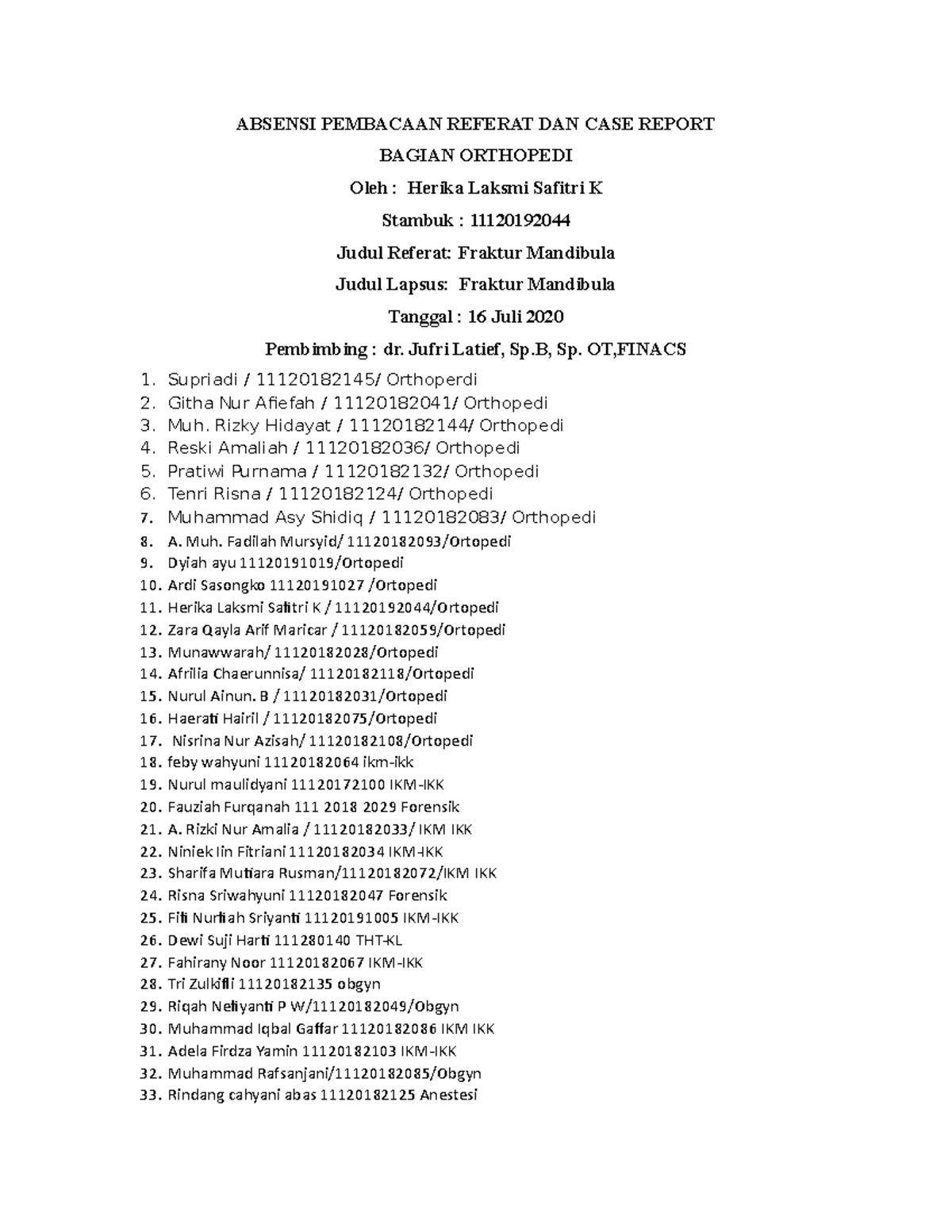 Absen Pembacaan Referat dan Lapsus Herika Laksmi - Orthopedi - ABSENSI ...