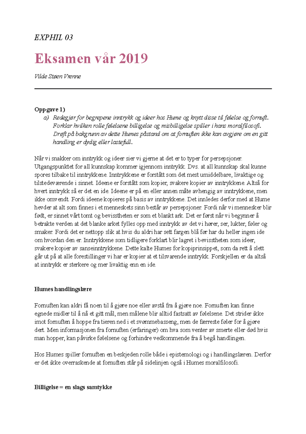 Prøve/øvelseseksamen - EXPHIL 03 Eksamen vår 2019 Vilde Støen Vrenne Oppgave 1) a) Redegjør for ...