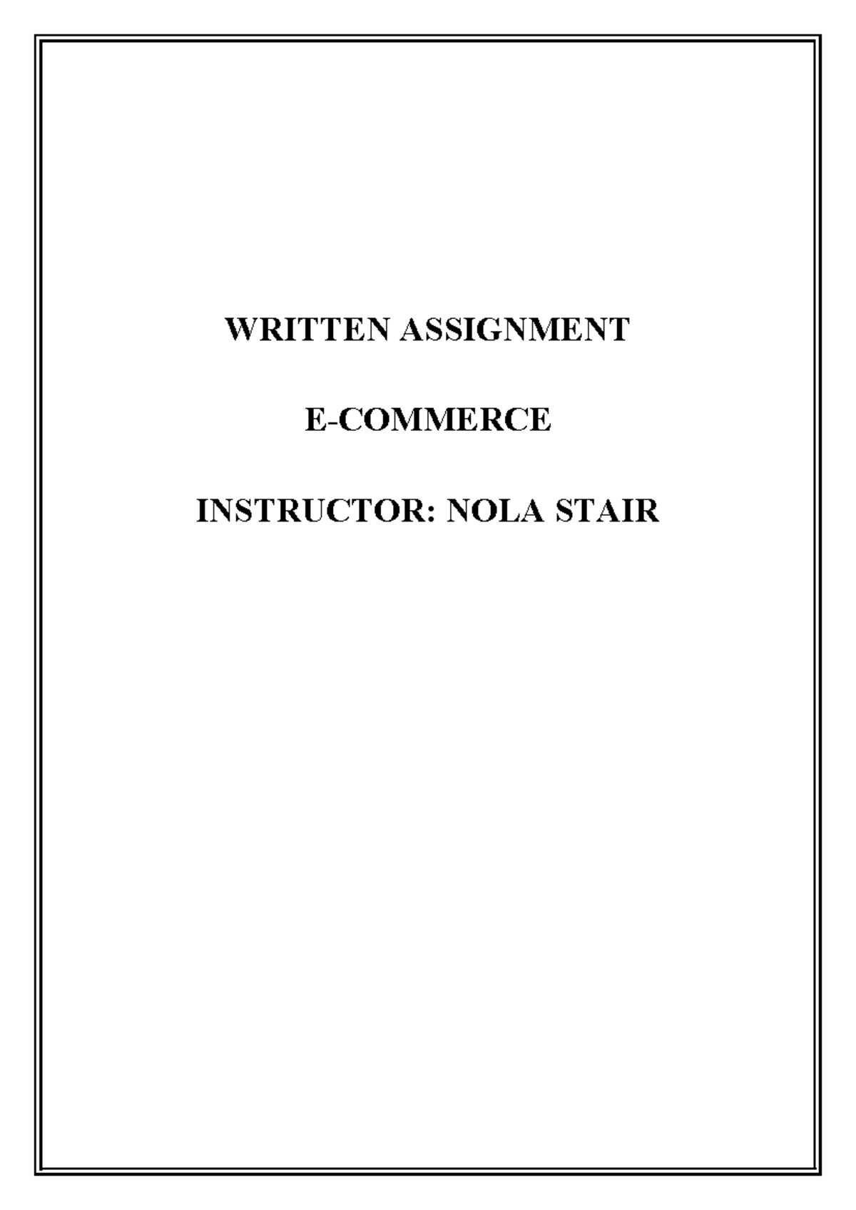 Written Assignment unit 3 - WRITTEN ASSIGNMENT E-COMMERCE INSTRUCTOR ...