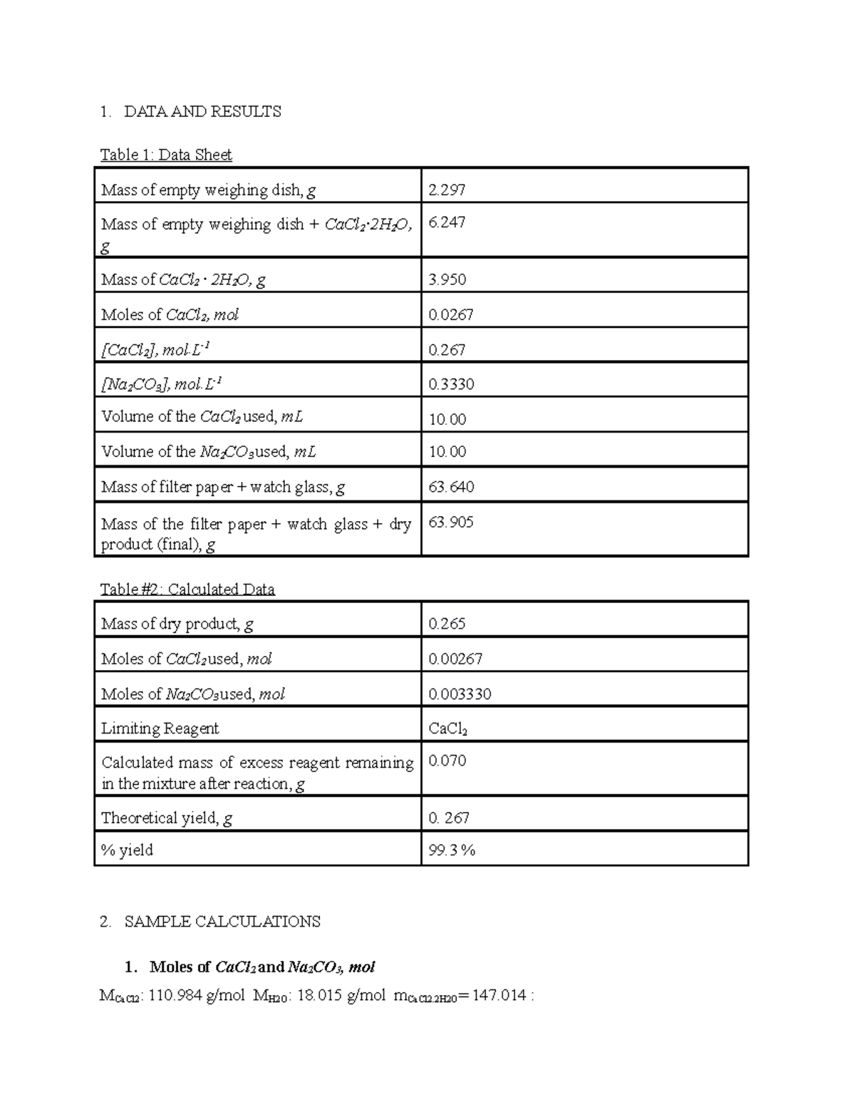 Lab report 2 - Stoichiometry - 1. DATA AND RESULTS Table 1: Data Sheet Mass of empty weighing ...