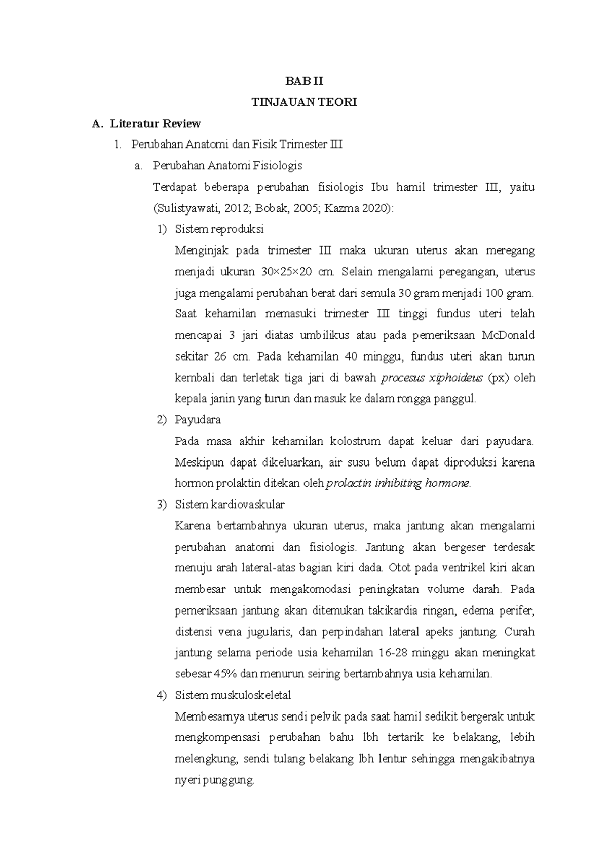 BAB II TM III - BAB II TINJAUAN TEORI A. Literatur Review 1. Perubahan Anatomi dan Fisik ...