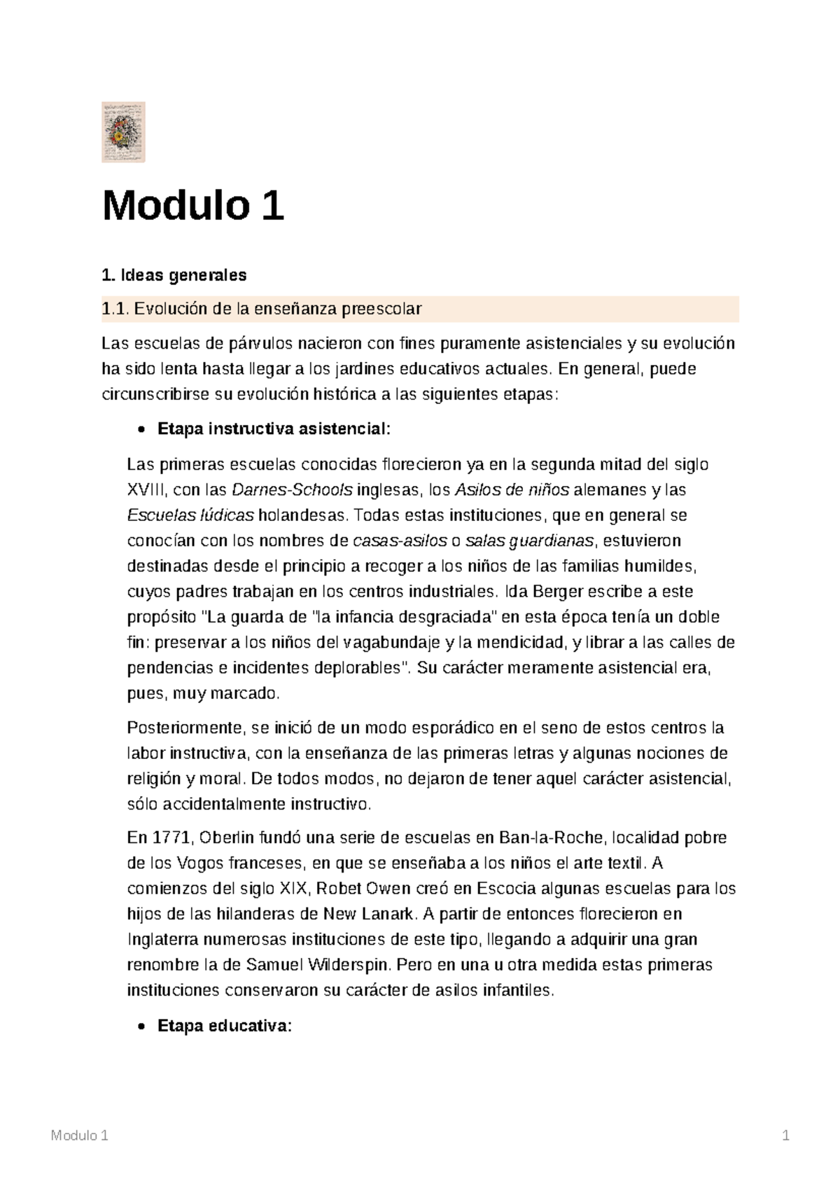 Modulo 1 - Modulo 1 1. Ideas generales Evolución de la enseñanza preescolar Las escuelas de ...