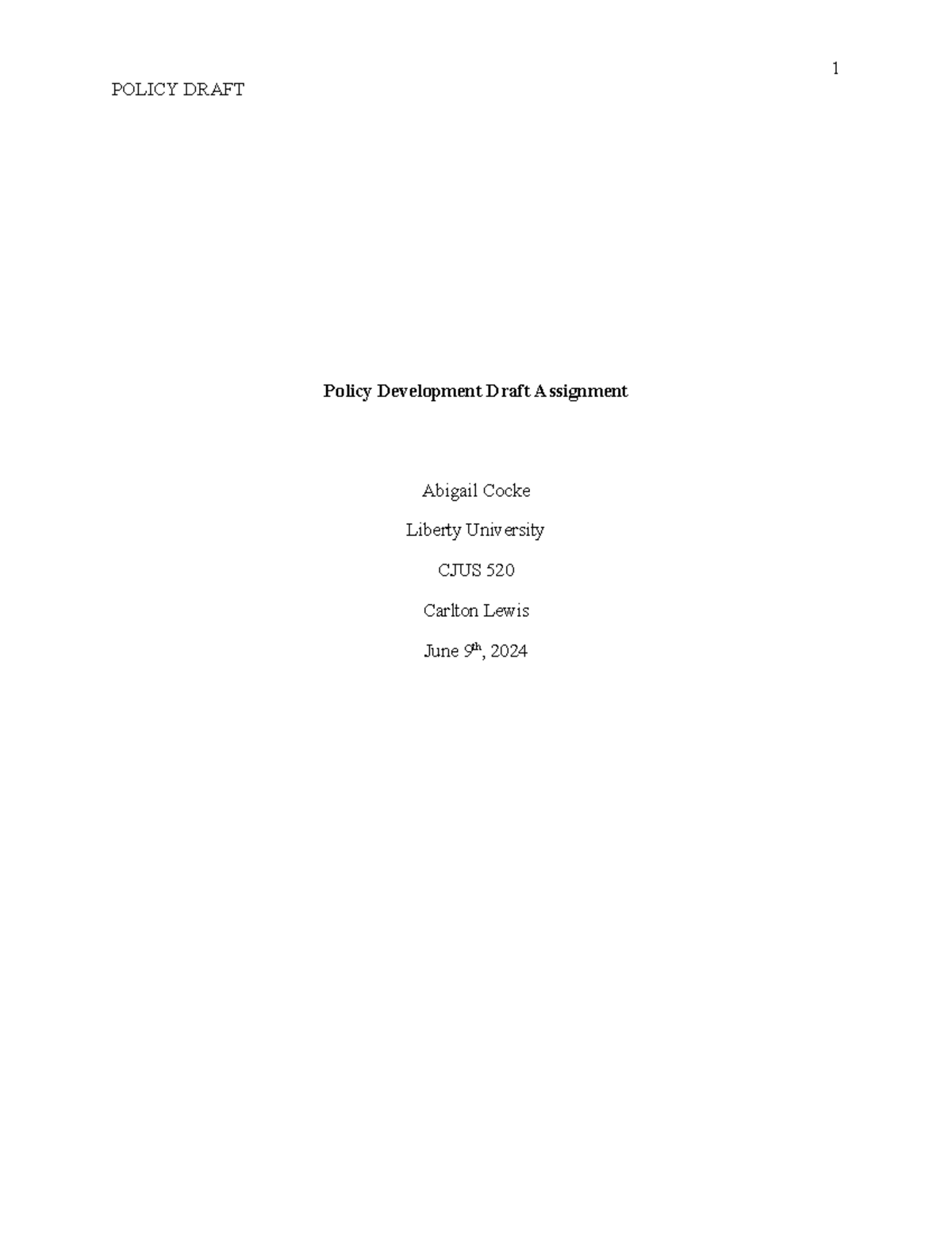 Policy development paper CJUS 520 - POLICY DRAFT Policy Development ...