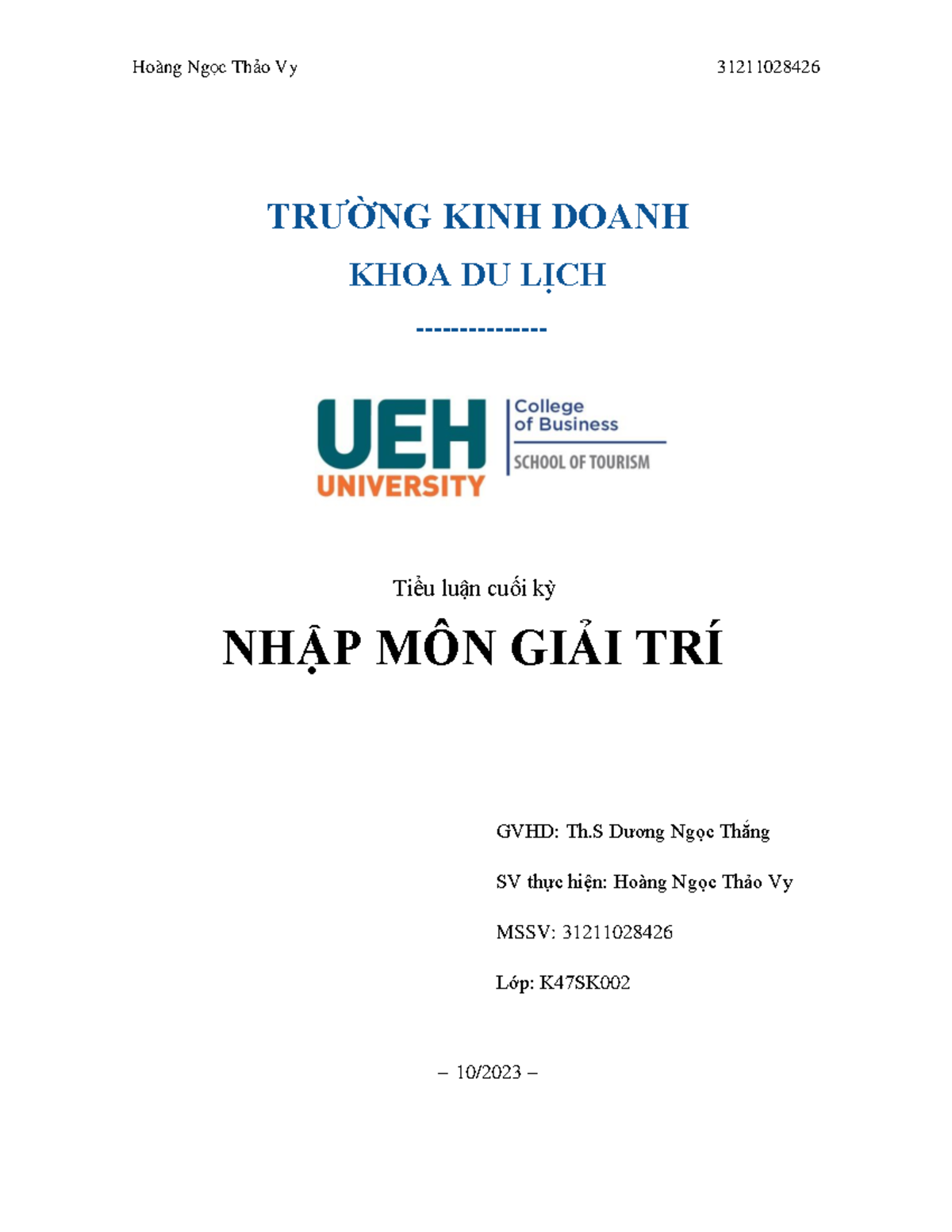 Tiểu luận cuối kì nhập môn giải trí - TRƯỜNG KINH DOANH KHOA DU LỊCH ...