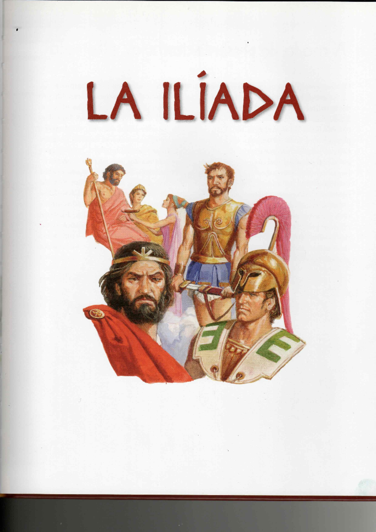 LA Iliada - LA ILÍADA LA ILÍADA Sobre este volumen: La lliada S e ...