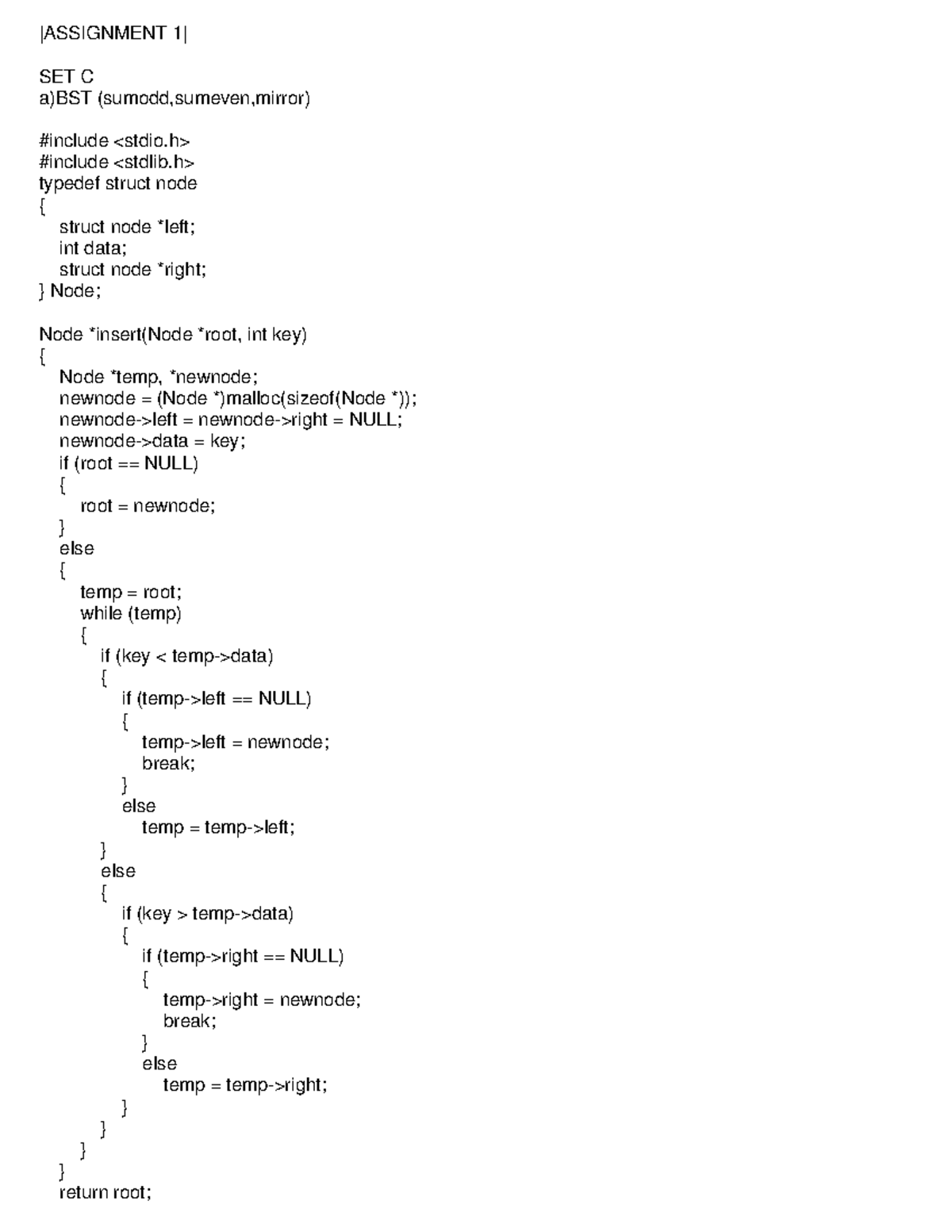BST (sumodd,sumeven,mirror) - |ASSIGNMENT 1| SET C a)BST (sumodd,sumeven,mirror) #include - Studocu