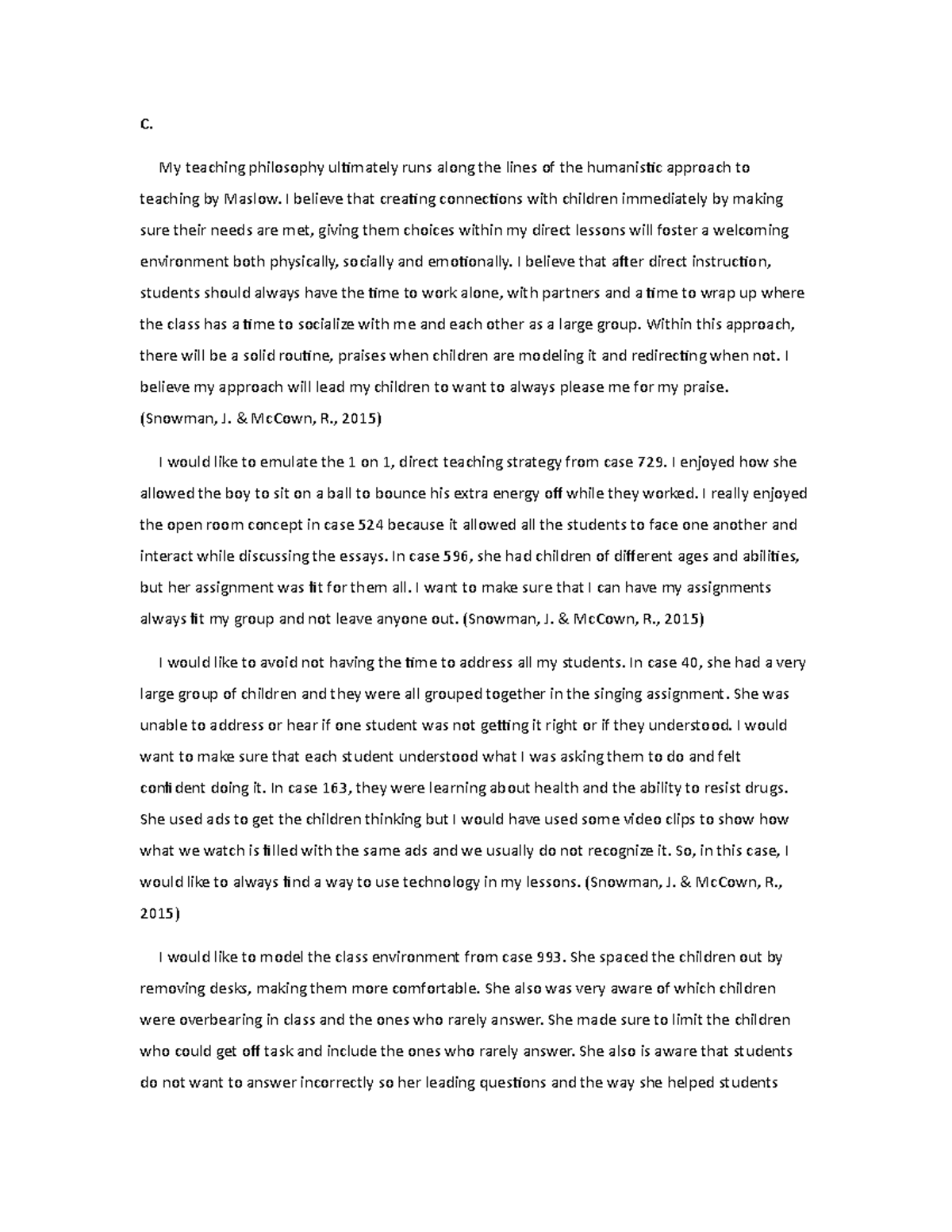 C913 Part C - Task - C. My teaching philosophy ulimately runs along the ...