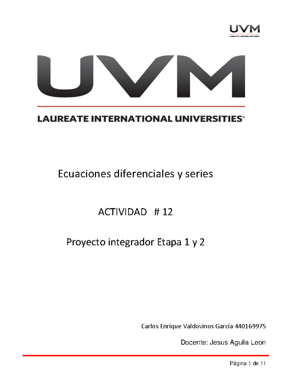 ACTIVIDAD 12 UNIDAD 5 - Ecuaciones diferenciales y series ACTIVIDAD # 12 Proyecto integrador ...