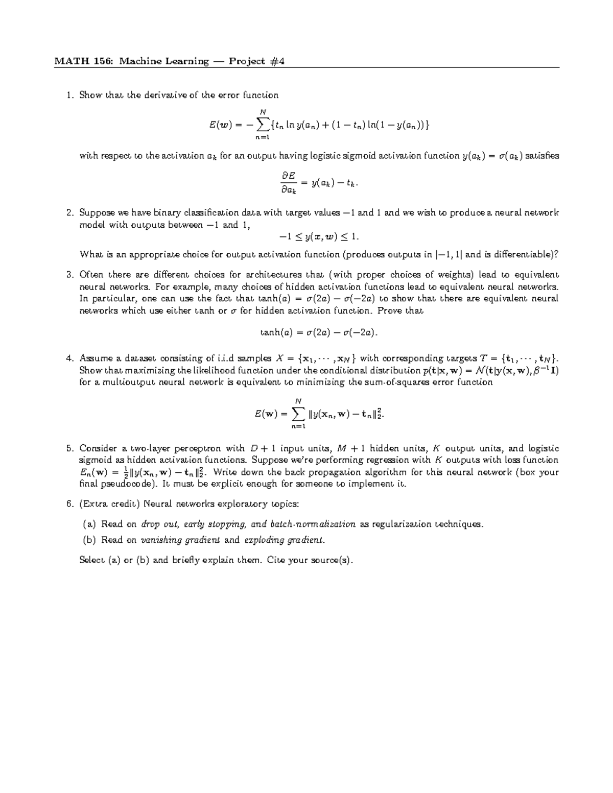 Project 4 - MATH 156: Machine Learning — Project # Show that the derivative of the error ...