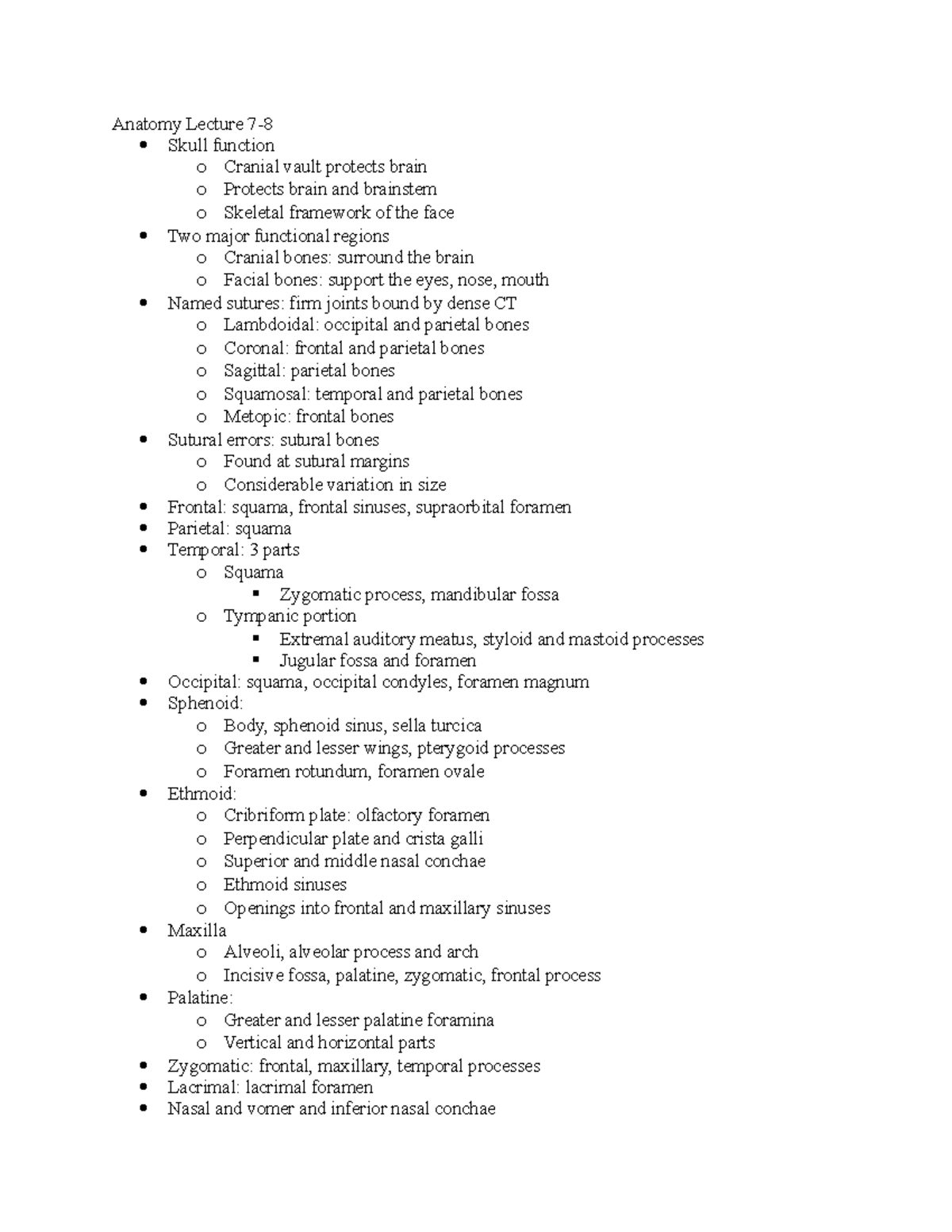 Anatomy lecture 7-8 - final review - Anatomy Lecture 7- Skull function ...