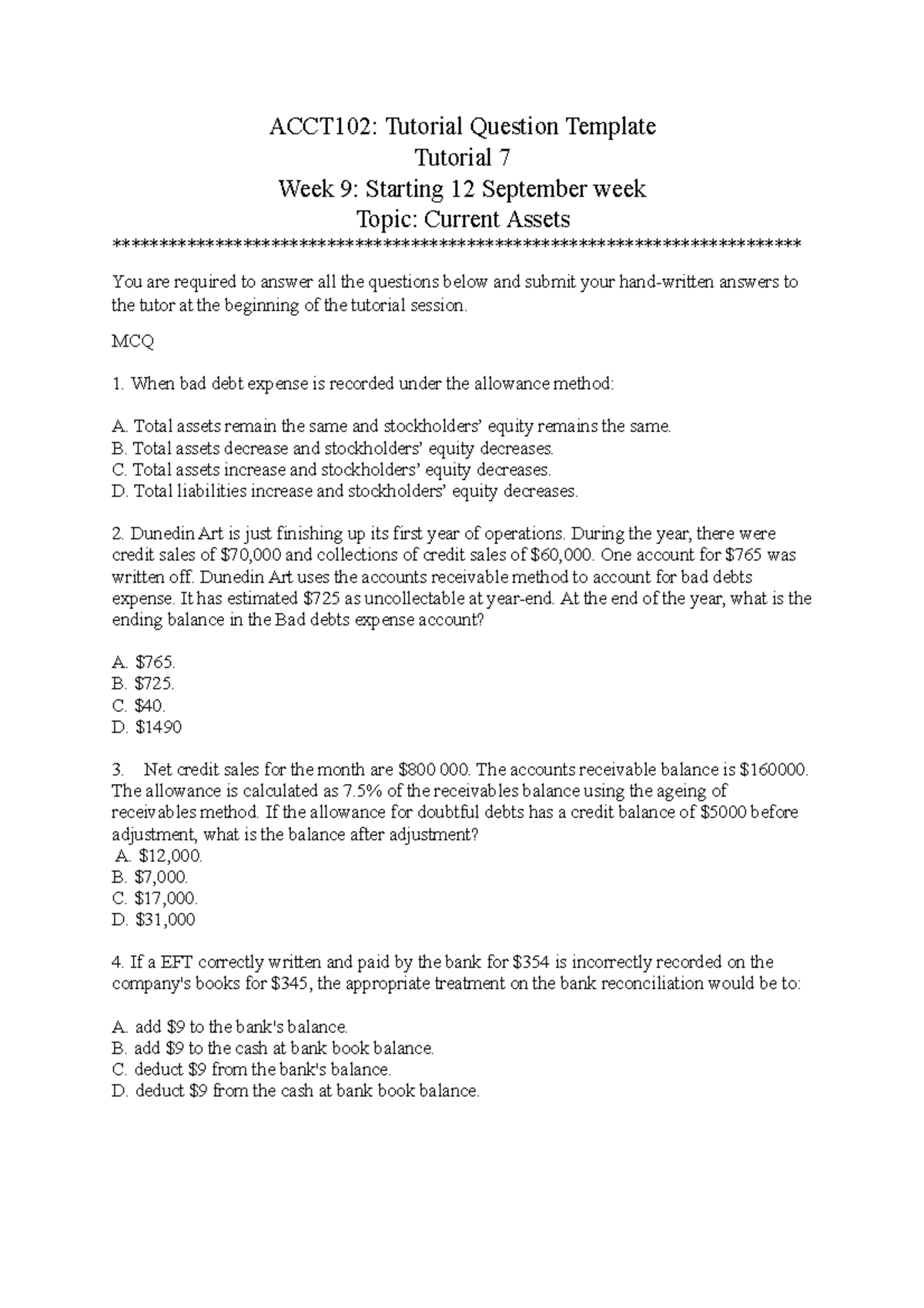 Week 9 Tutorial 7 Template - ACCT102: Tutorial Question Template Tutorial 7 Week 9: Starting 12 ...