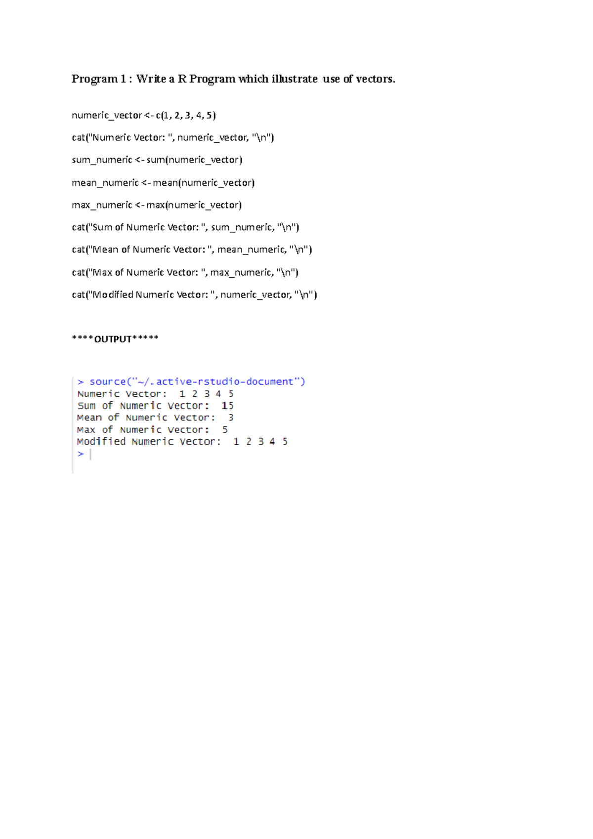 R program - Big data analtatics - Program 1 : Write a R Program which illustrate use of vectors ...