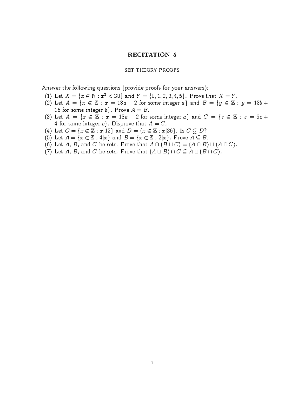 Recitation 5 - RECITATION 5 SET THEORY PROOFS Answer the following questions (provide proofs for ...