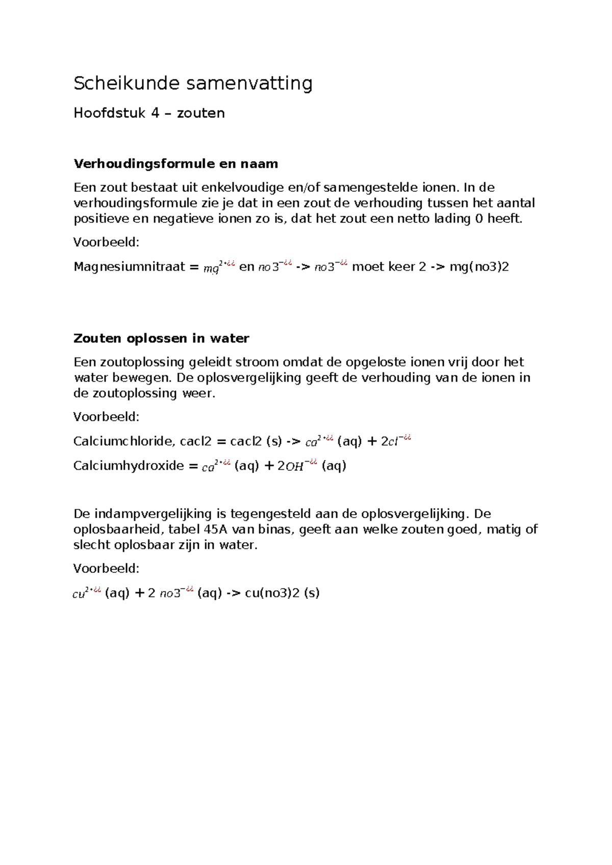 Scheikunde samenvatting - Scheikunde samenvatting Hoofdstuk 4 – zouten Verhoudingsformule en ...