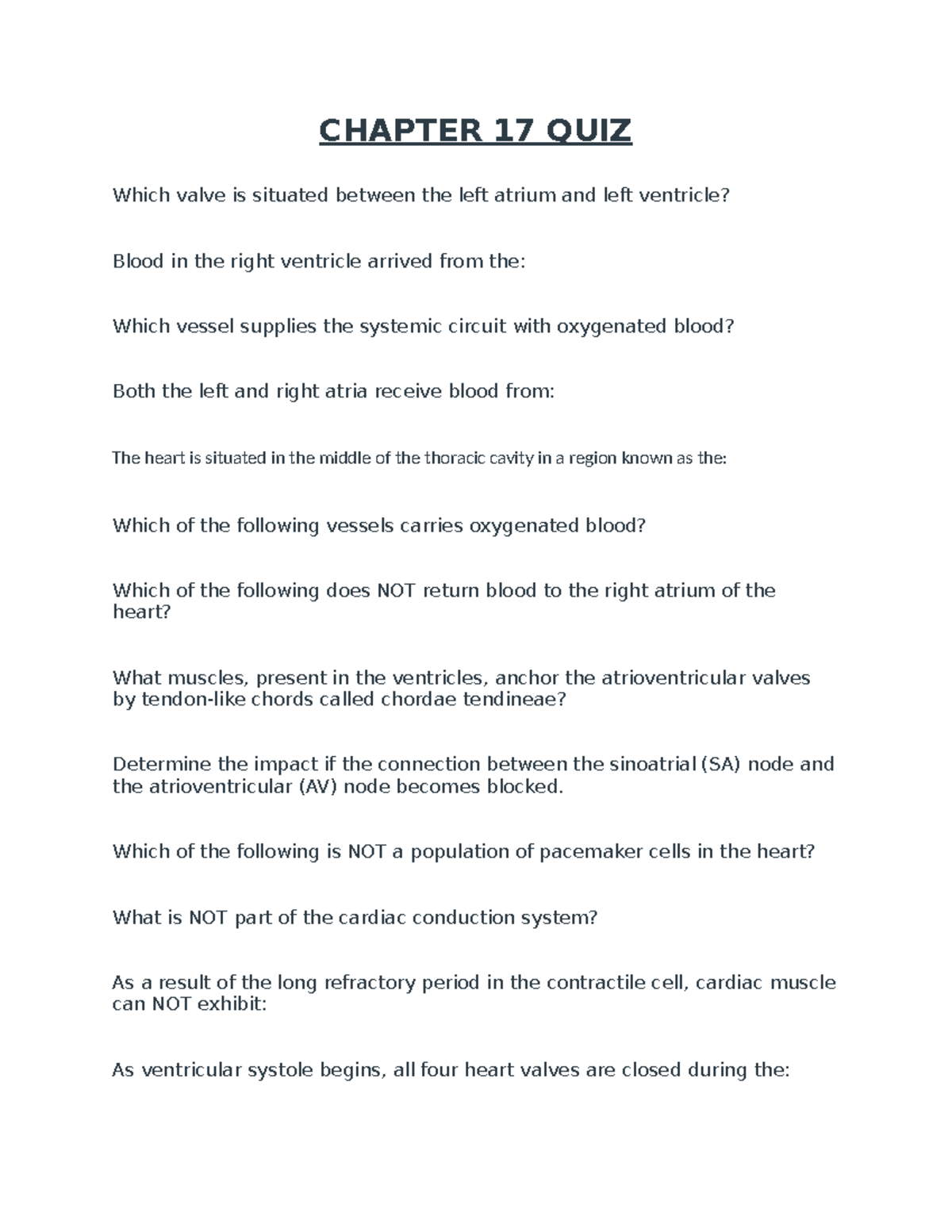 Chapter 17 QUIZ - CHAPTER 17 QUIZ Which valve is situated between the ...