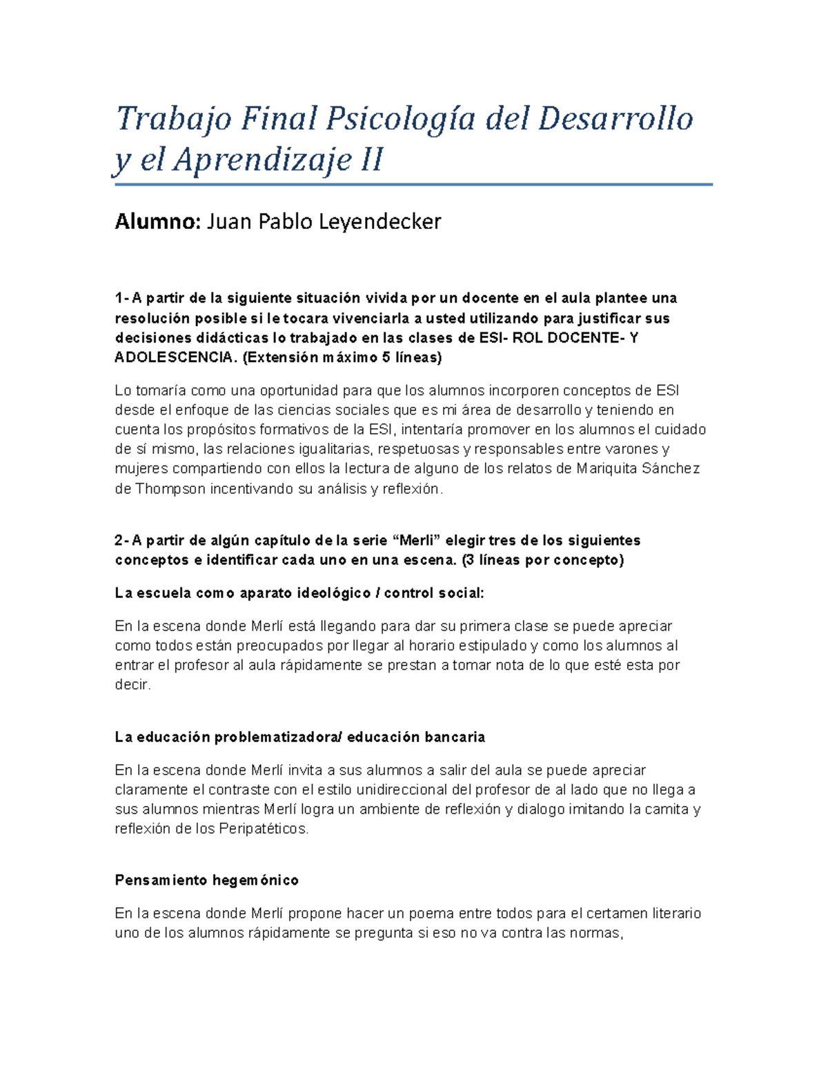 Trabajo Final Psicología del Desarrollo y el Aprendizaje II - Trabajo Final Psicología del - Studocu