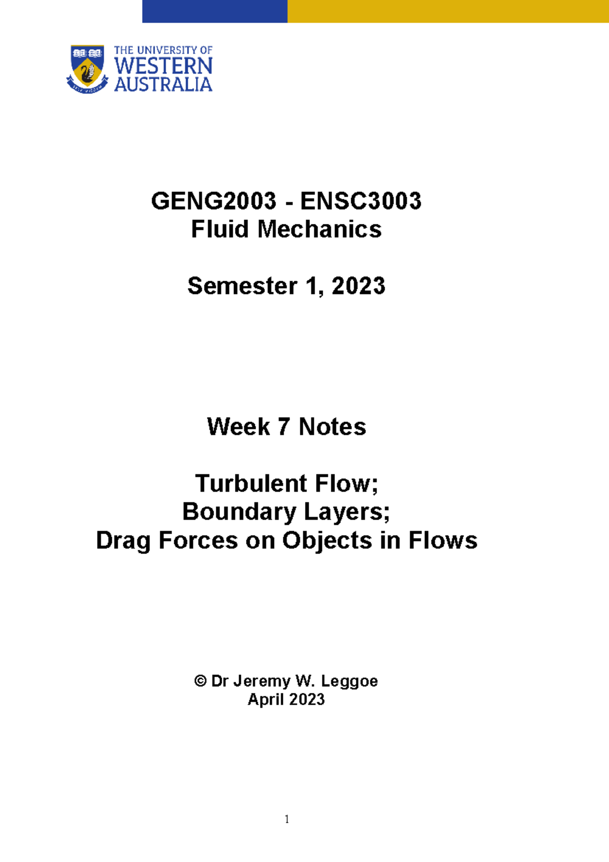 Week 7 - Lecture Notes from the lecture - GENG2003 - ENSC Fluid ...