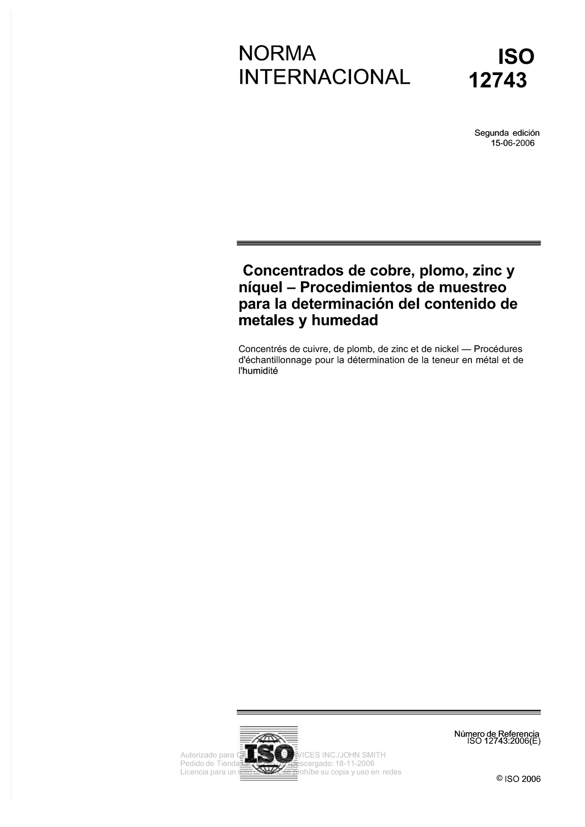 ISO 12743 - Concentrados de Cu, Pb, Zn y Ni - Procedimientos de muestreo para la determinación ...