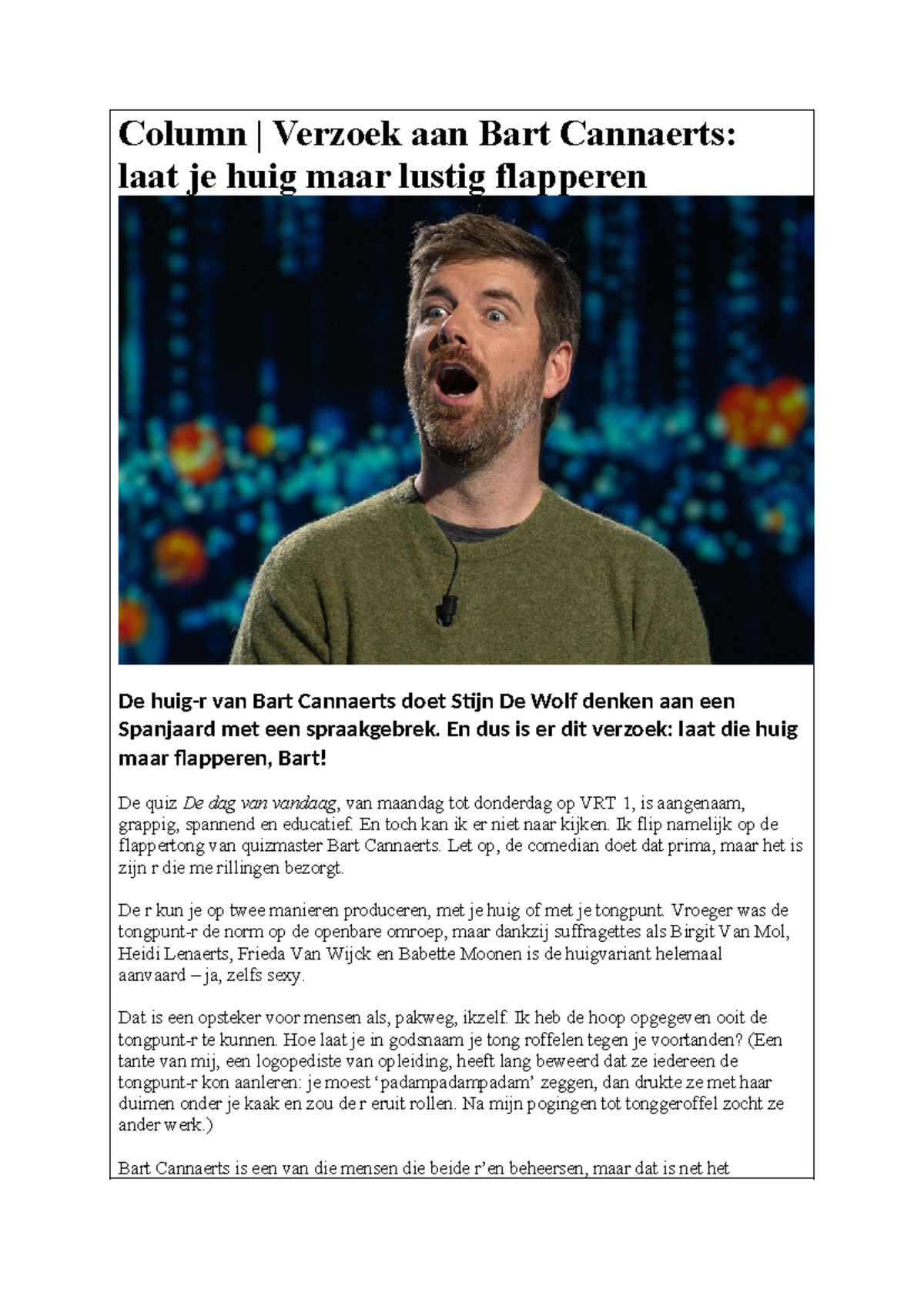 Column voorbeeld - Column | Verzoek aan Bart Cannaerts: laat je huig ...
