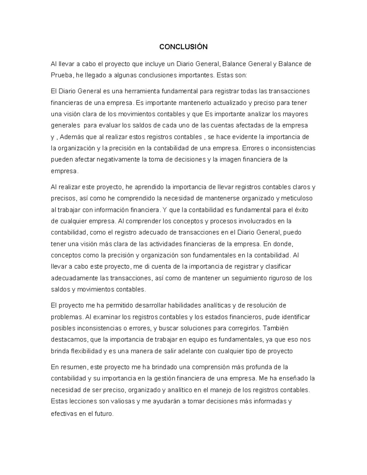 Conclusión Proyecto - practica de un trabajo - CONCLUSIÓN Al llevar a cabo el proyecto que ...