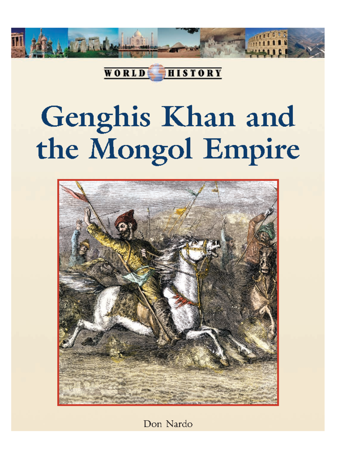 Don Nardo - Genghis Khan and the Mongol Empire (World History)-Lucent ...