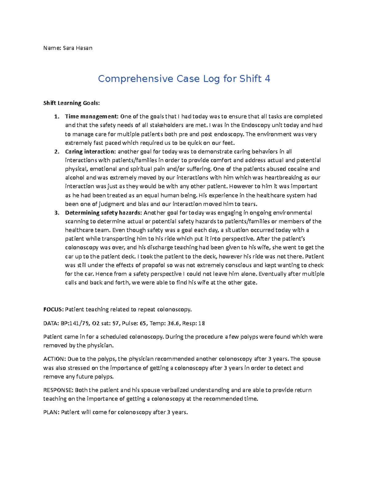 Case log4 - Case log on clinical shift - Name: Sara Hasan Comprehensive ...