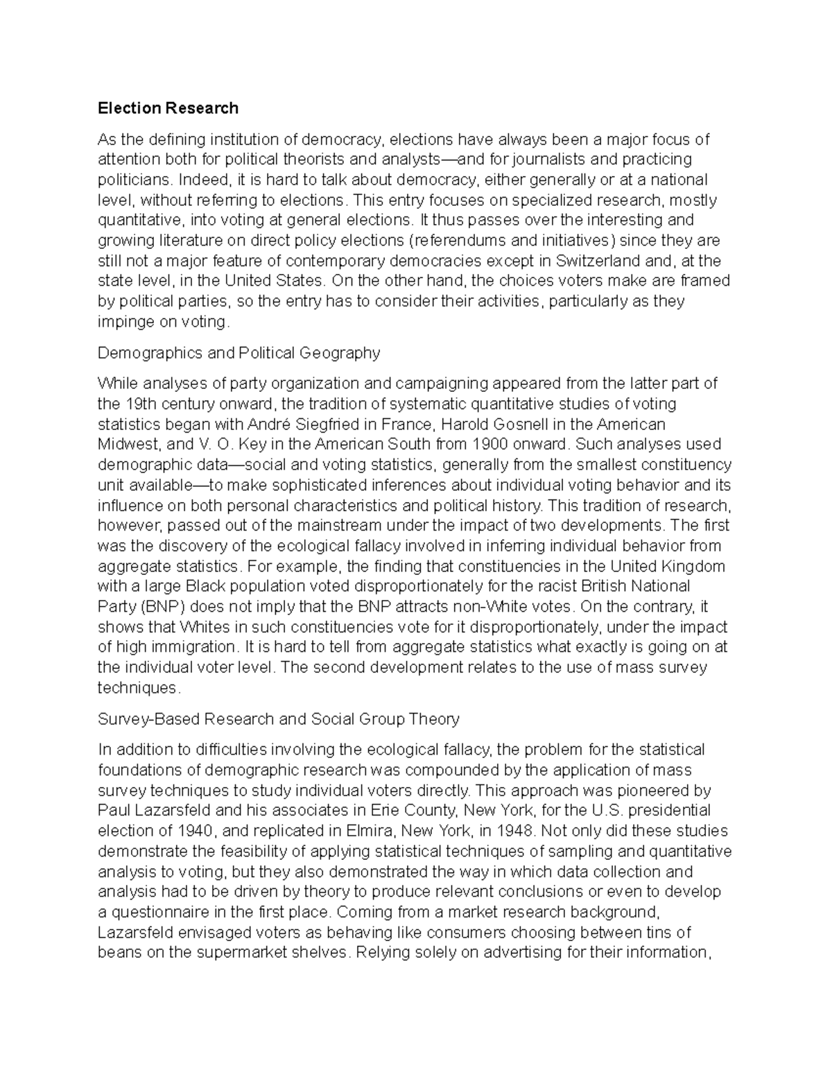 Election Research - Indeed, it is hard to talk about democracy, either ...