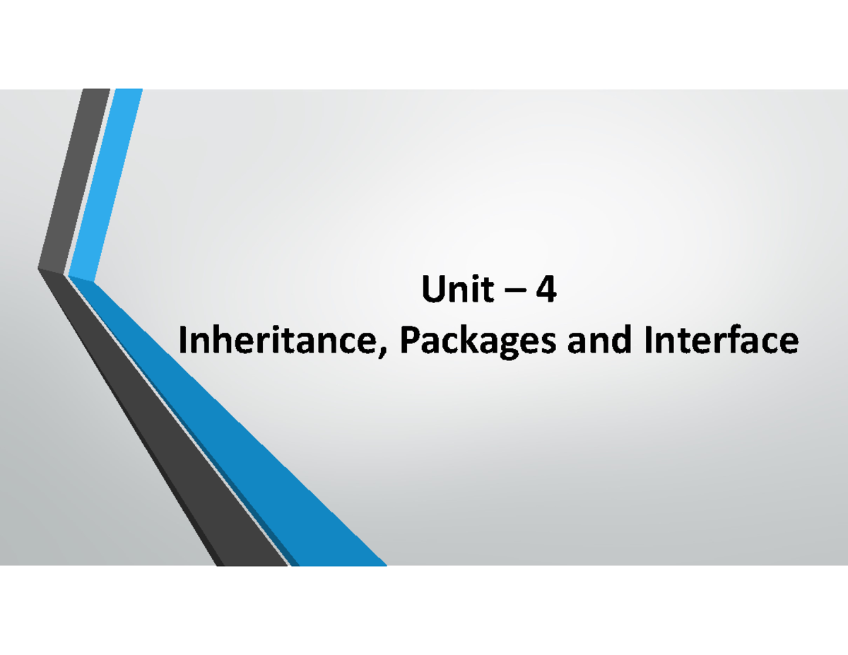 Unit - 4 Inheritance,Packages and Interfaces - Database System - UOG - Studocu