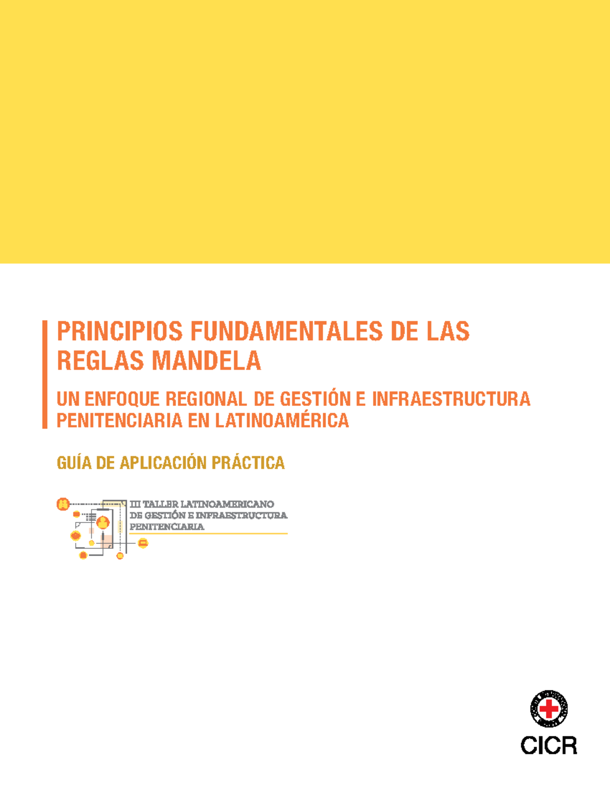 Guia de aplicacion reglas mandela - PRINCIPIOS FUNDAMENTALES DE LAS REGLAS MANDELA UN ENFOQUE ...