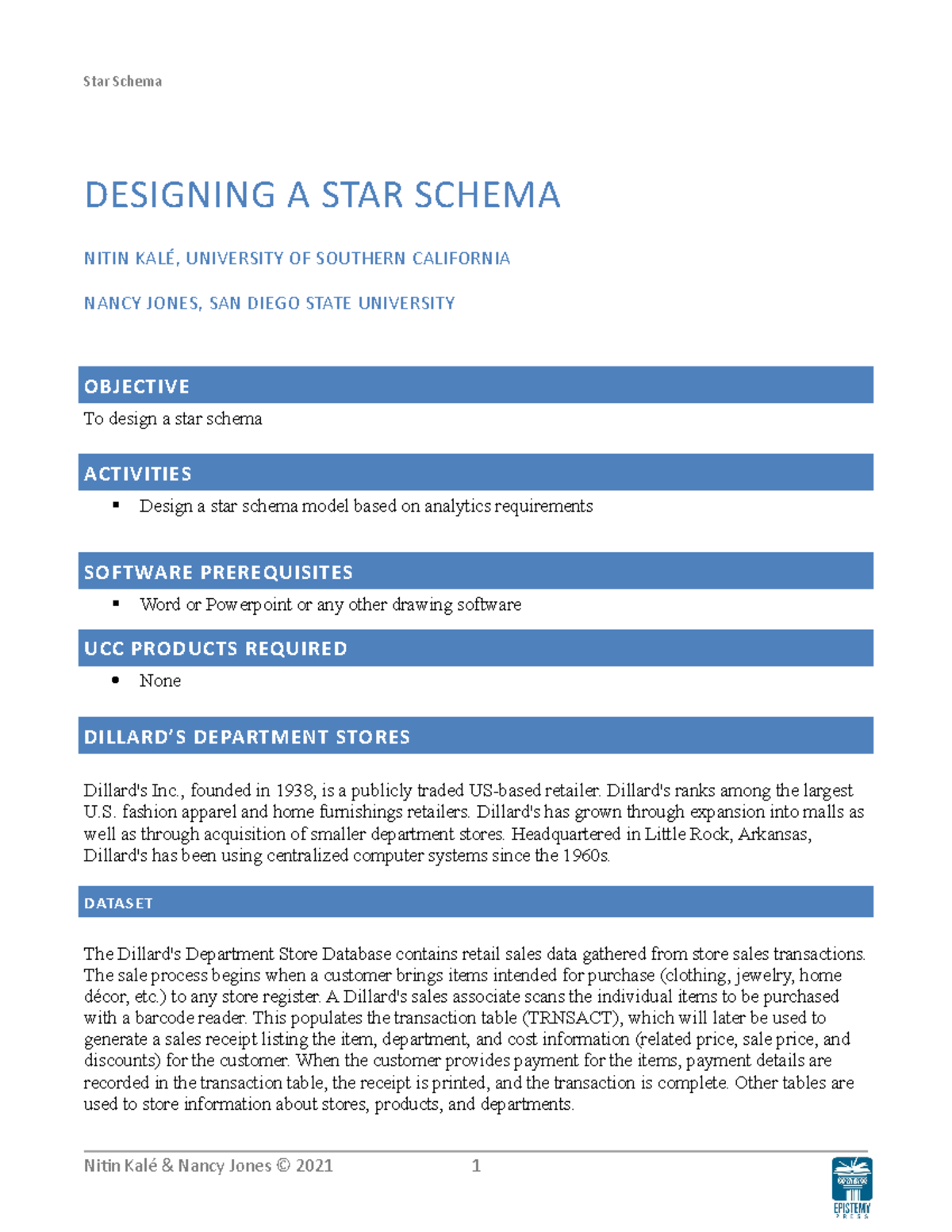 Homework 2 - DESIGNING A STAR SCHEMA NITIN KALÉ, UNIVERSITY OF SOUTHERN ...