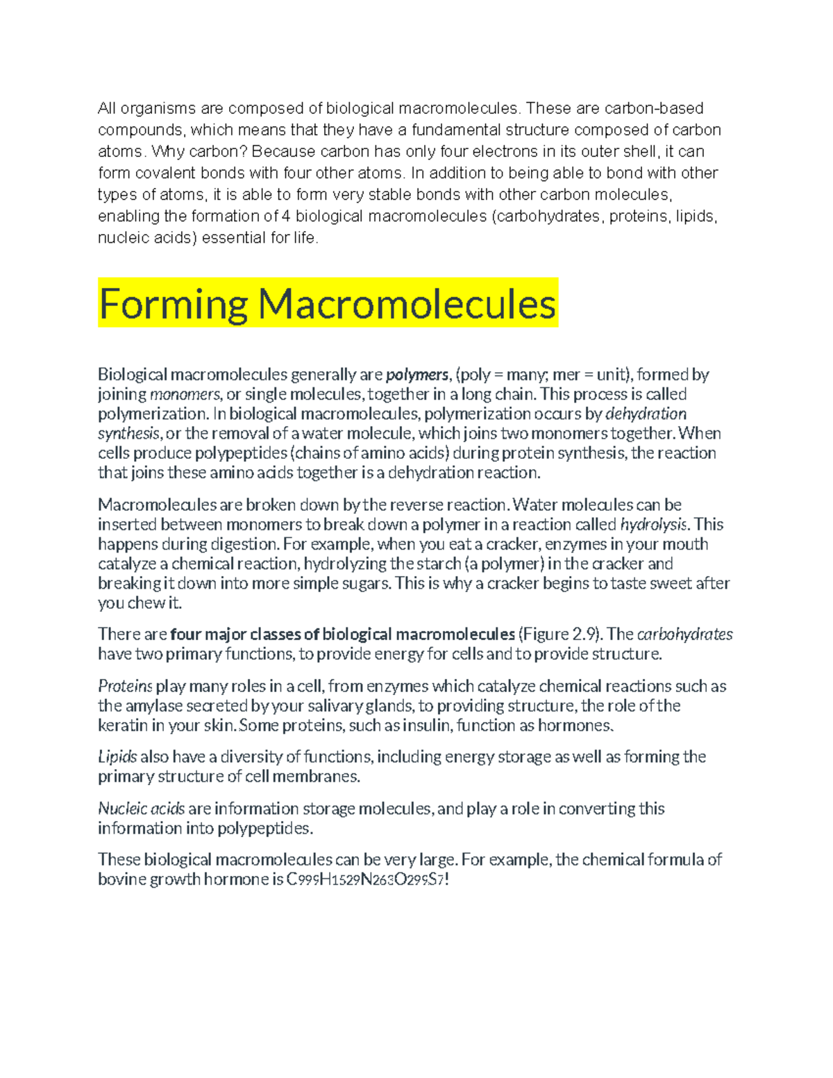 All organisms are composed of biological macromolecules - These are ...