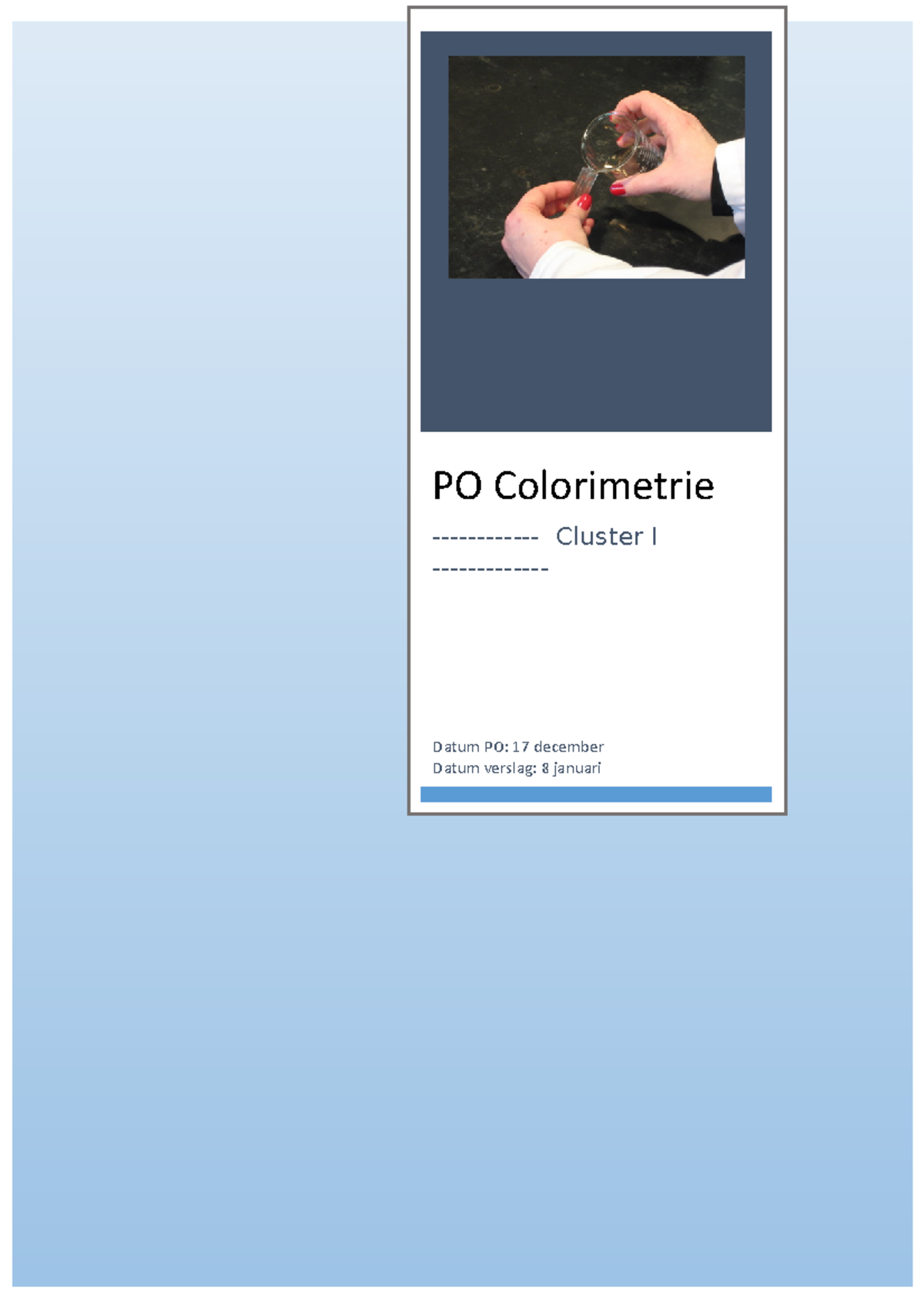 Scheikunde - PO Colorimetrie - Cluster I - Datum PO: 17 december Datum ...