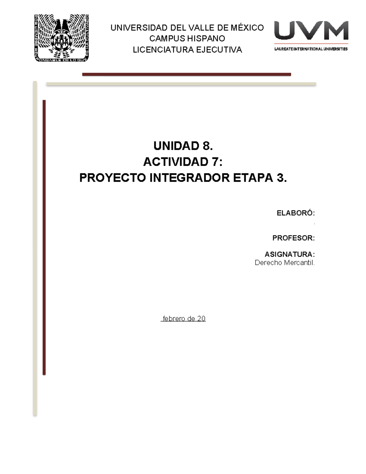 A7 derecho mercantil - proyecto integrador - UNIDAD 8. ACTIVIDAD 7: PROYECTO INTEGRADOR ETAPA 3 ...
