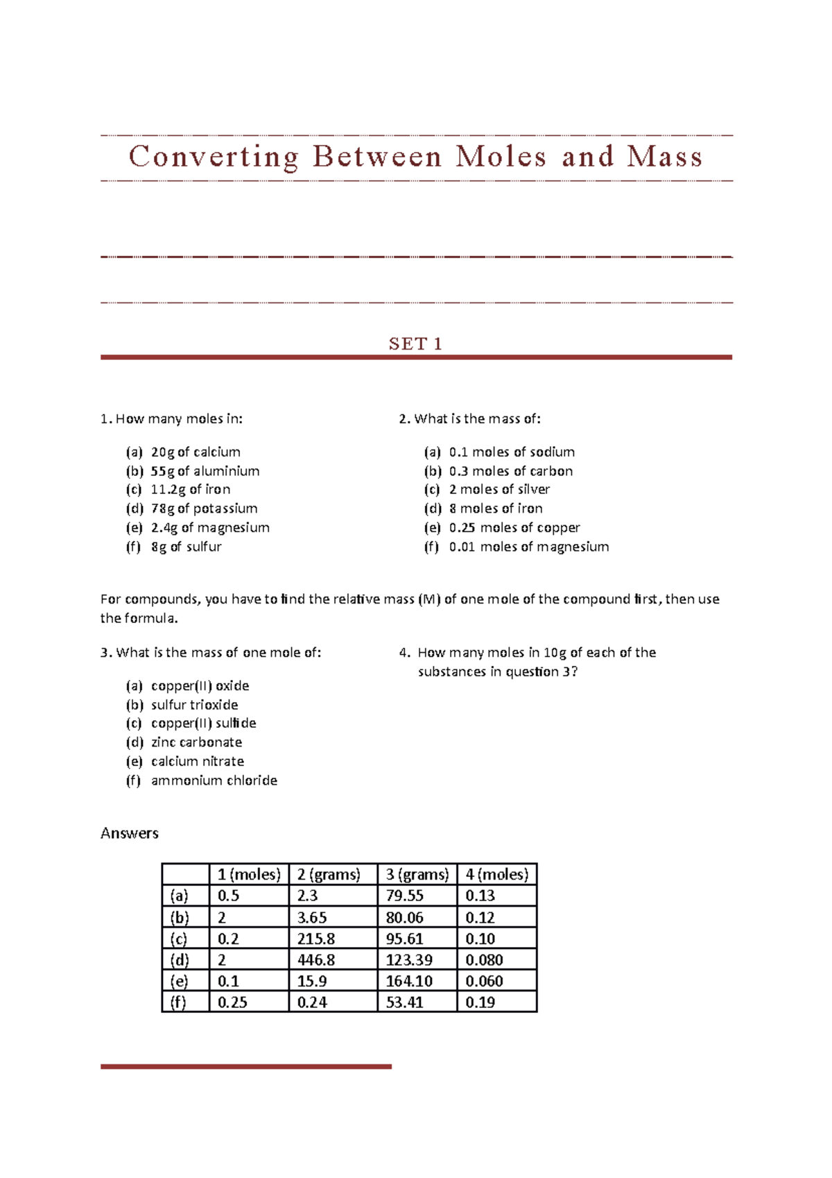 1 mole mass calculations - C o n v e r t i n g B e t w e e n M o l e s ...