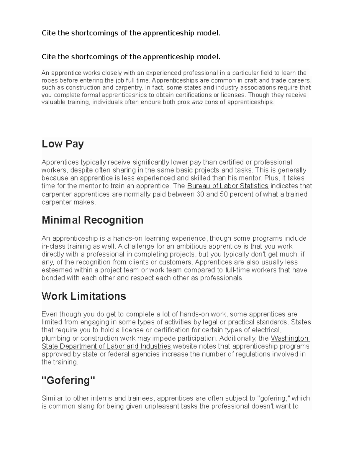 Cite the shortcomings of the apprenticeship model - An apprentice works ...