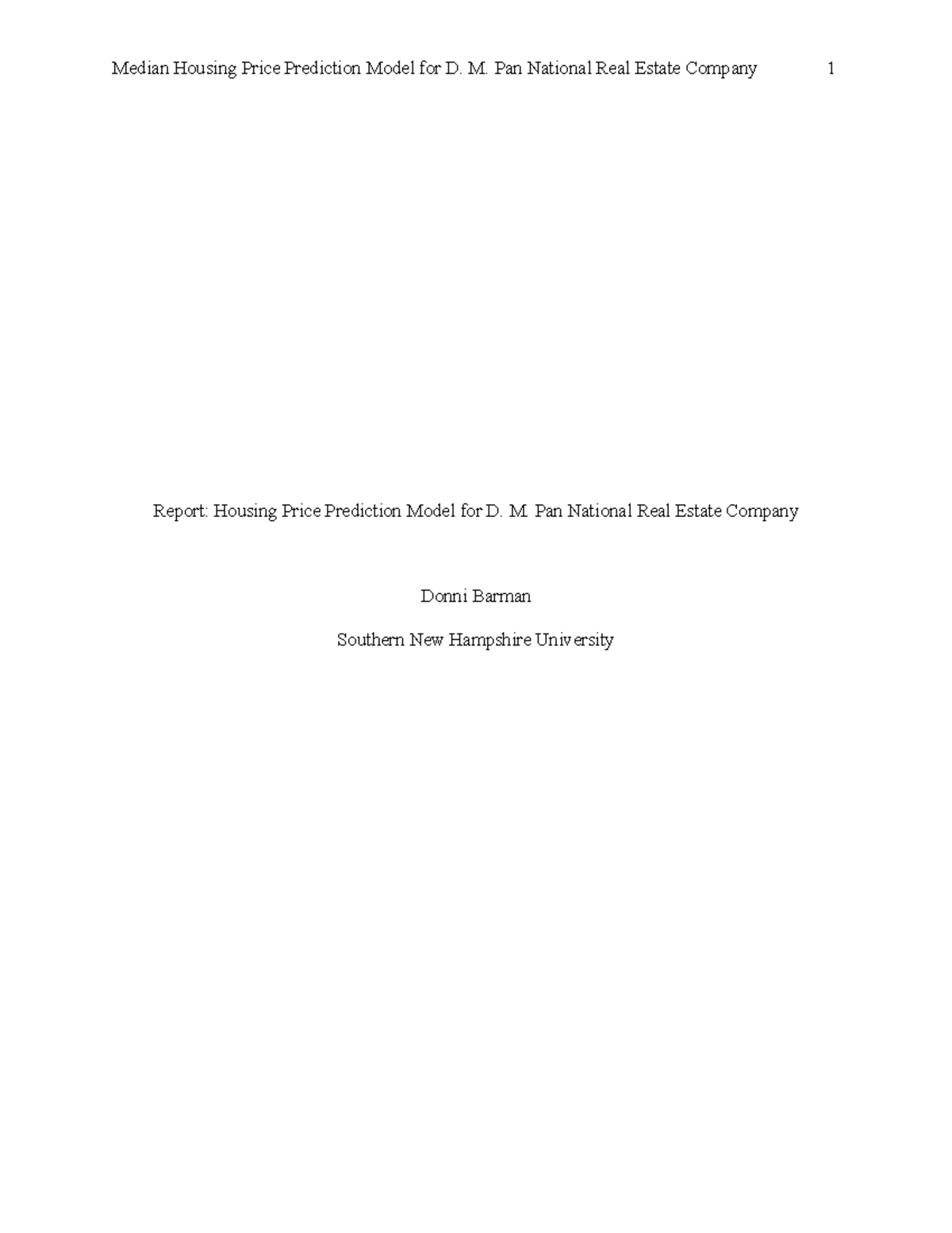 Applied Statistics Project 1 - Report: Housing Price Prediction Model for D. M. Pan National ...