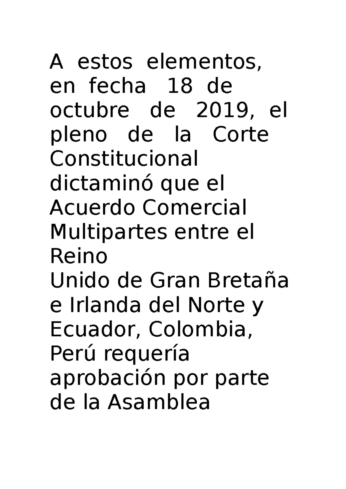0987654321 - A estos elementos, en fecha 18 de octubre de 2019, el ...