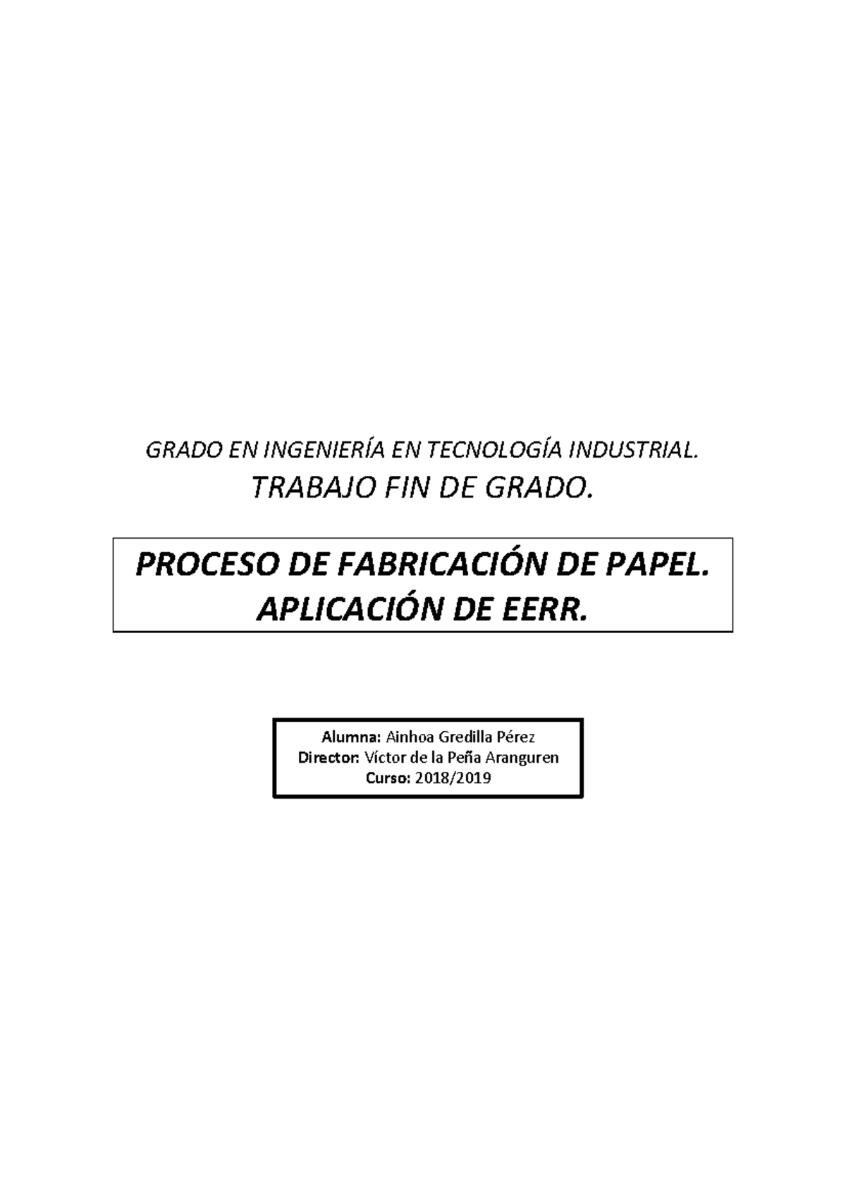 TFG Ainhoa Gredilla - INFORMA - GRADO EN INGENIERÍA EN TECNOLOGÍA INDUSTRIAL. TRABAJO FIN DE ...