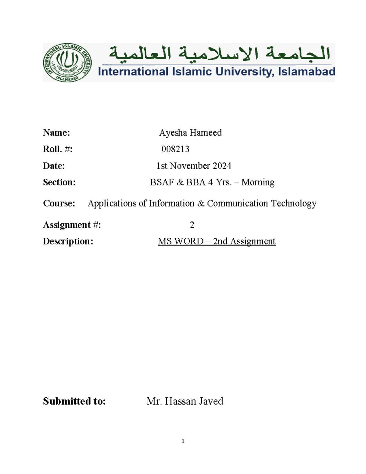 Ayesha hameed 2nd assignment - Name: Ayesha Hameed Roll. #: 008213 Date: 1st November 2024 ...