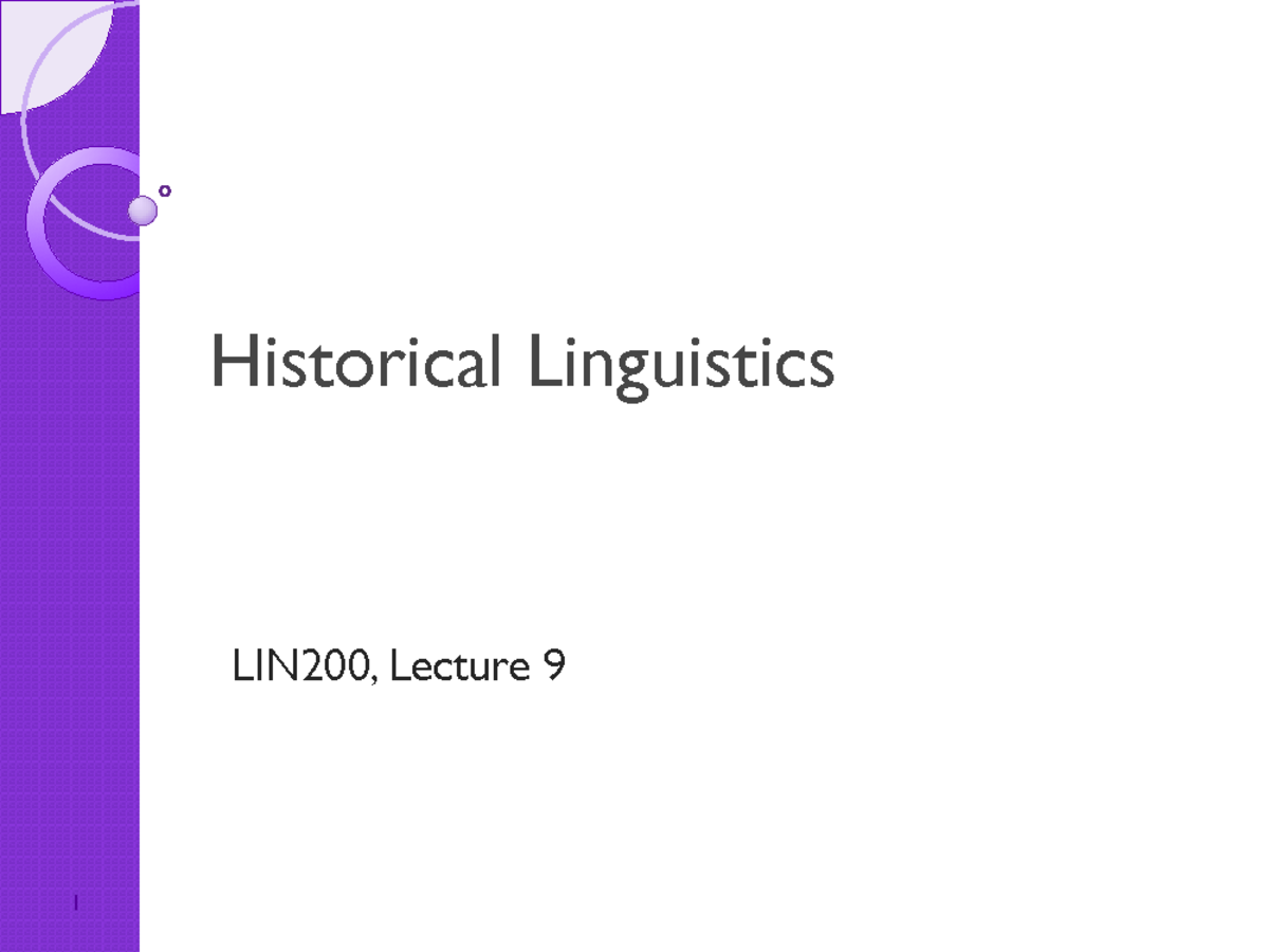 Lecture notes, lectures 9 - historical linguistics - Historical ...
