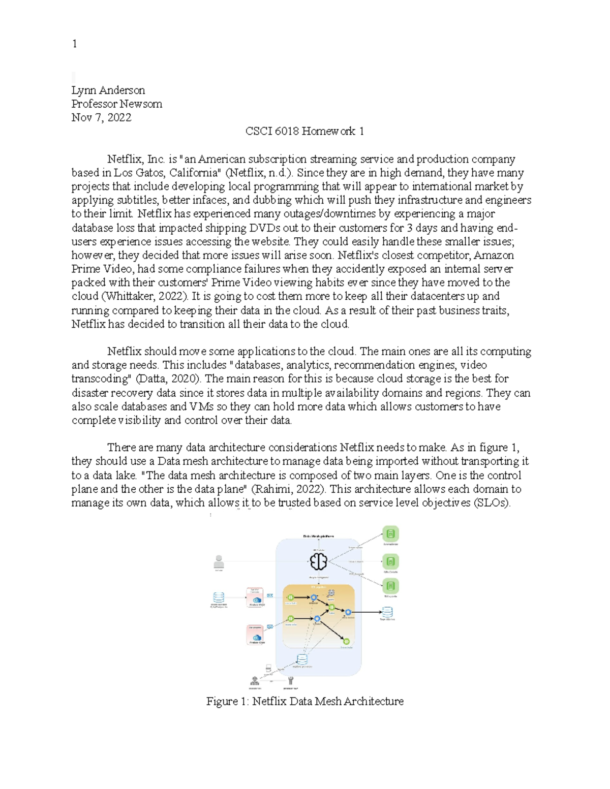 Netflix cloud paper - discussion - 1 Lynn Anderson Professor Newsom Nov 7, 2022 CSCI 6018 ...