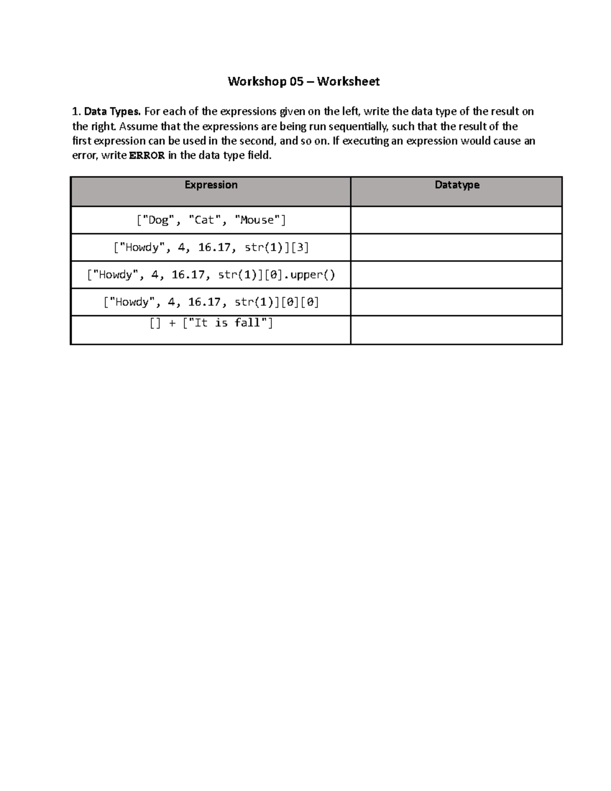 Worksheet 05 - Workshop 05 – Worksheet Data Types. For each of the ...